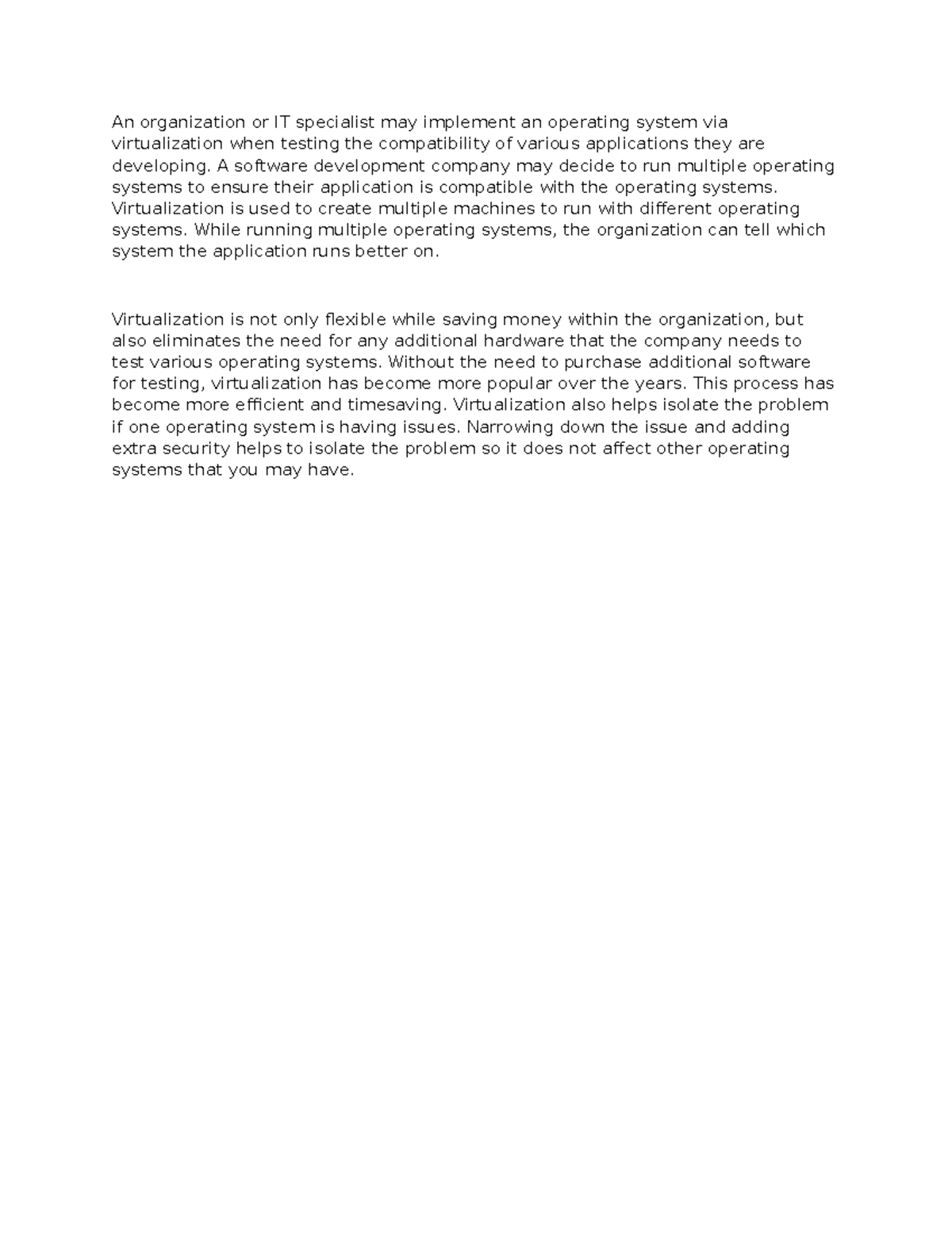 IT Discussion 2 - An organization or IT specialist may implement an operating system via - Studocu