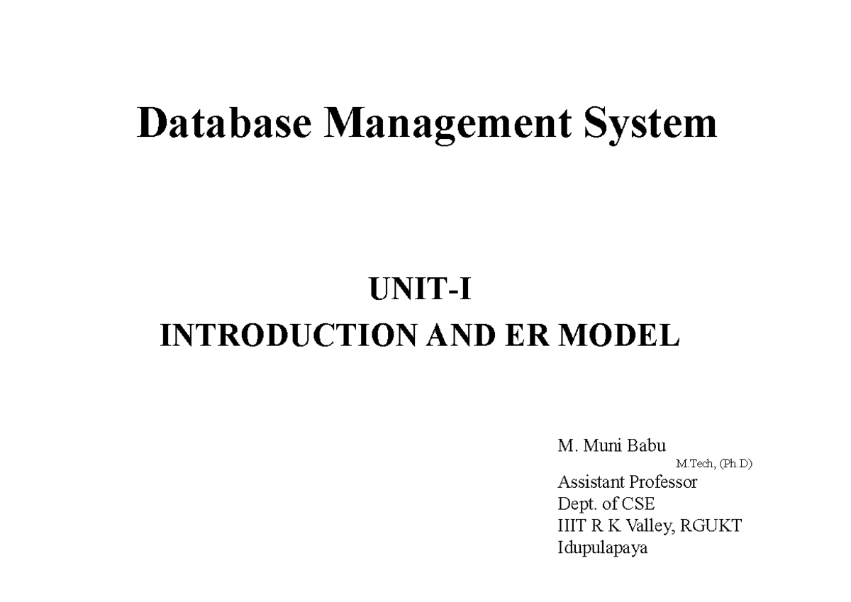 Unit 1 ER Diagram - Database Management System UNITUNIT-II INTRODUCTION AND ER MODEL M. Muni ...