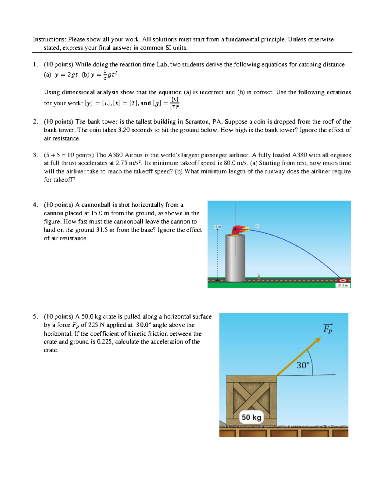 Test1 Phys1 Summer 2022 - Instructions: Please show all your work. All ...