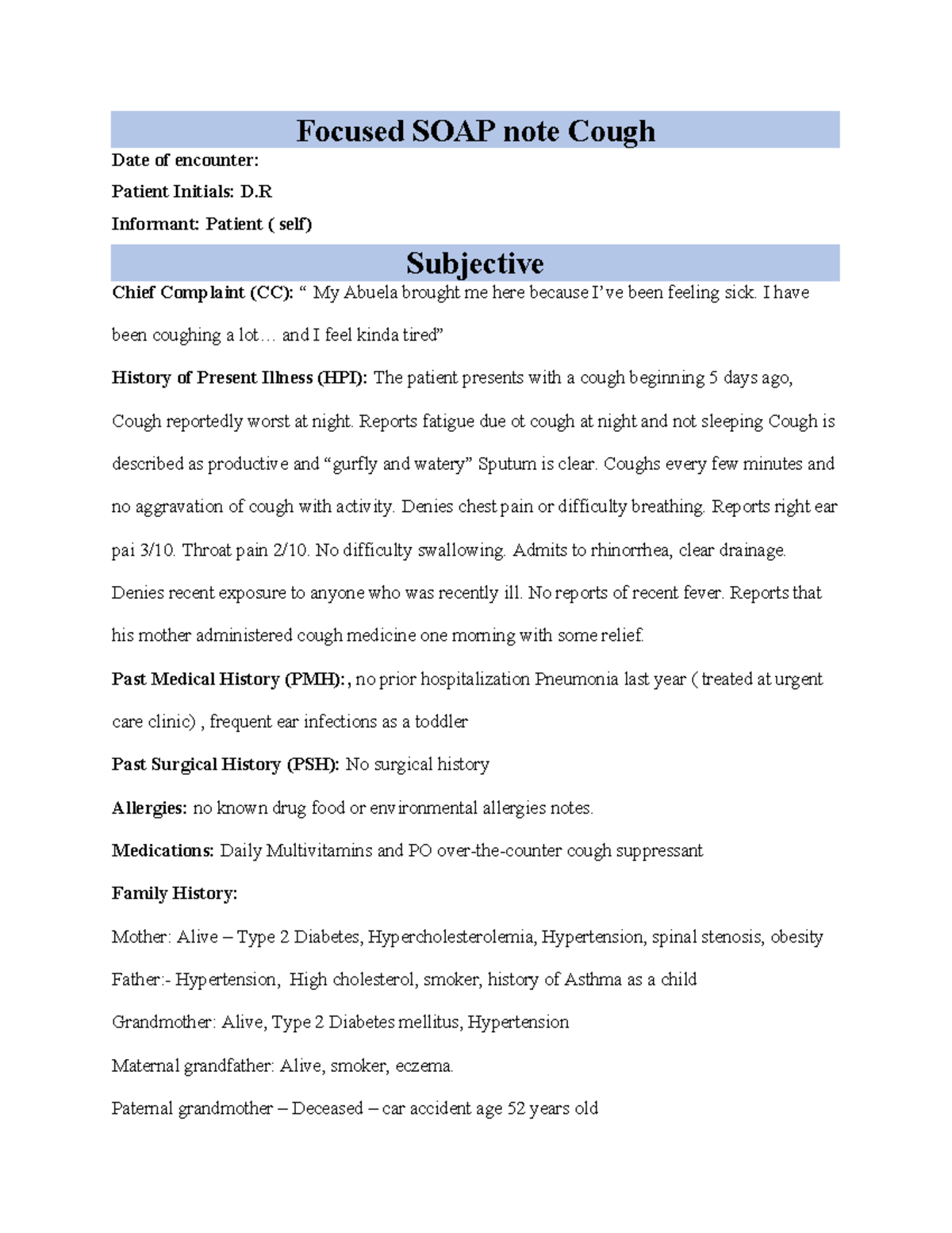 Cough SOAP Note - Soap note - Focused SOAP note Cough Date of encounter ...