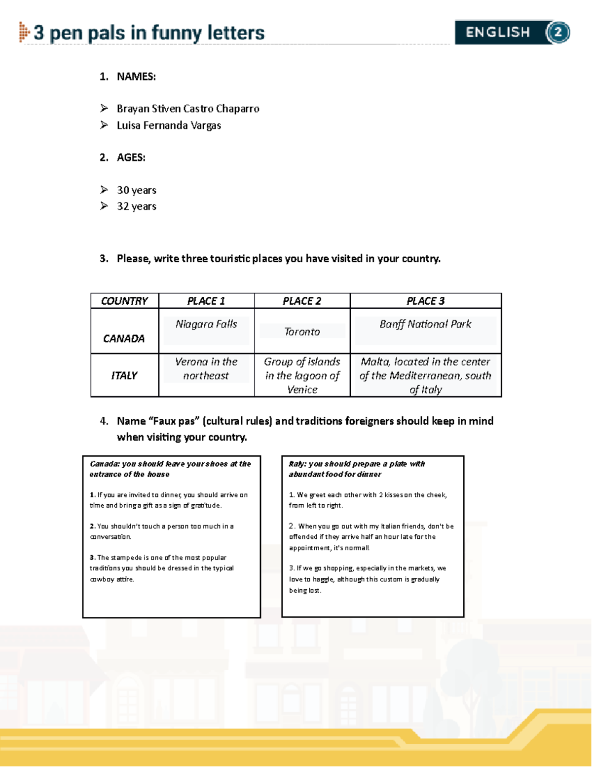 Pen Pal application form Inglés grup A - 1. NAMES: Brayan Stiven Castro ...