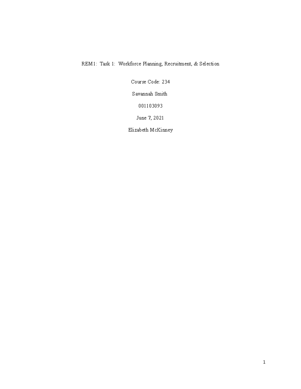 RECRUITMENT AND SELECTION C234 Task 1 - REM1: Task 1: Workforce ...