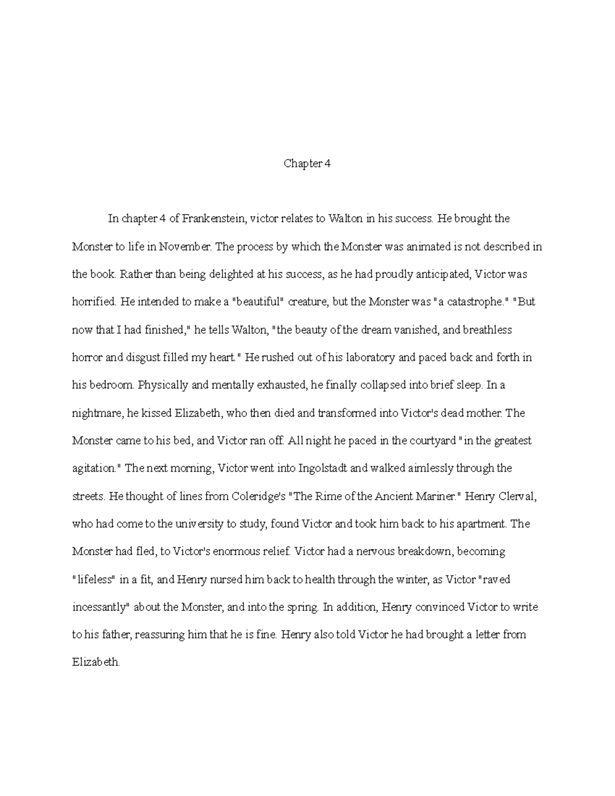 Chapter 4 - Chapter 4 In chapter 4 of Frankenstein, victor relates to ...