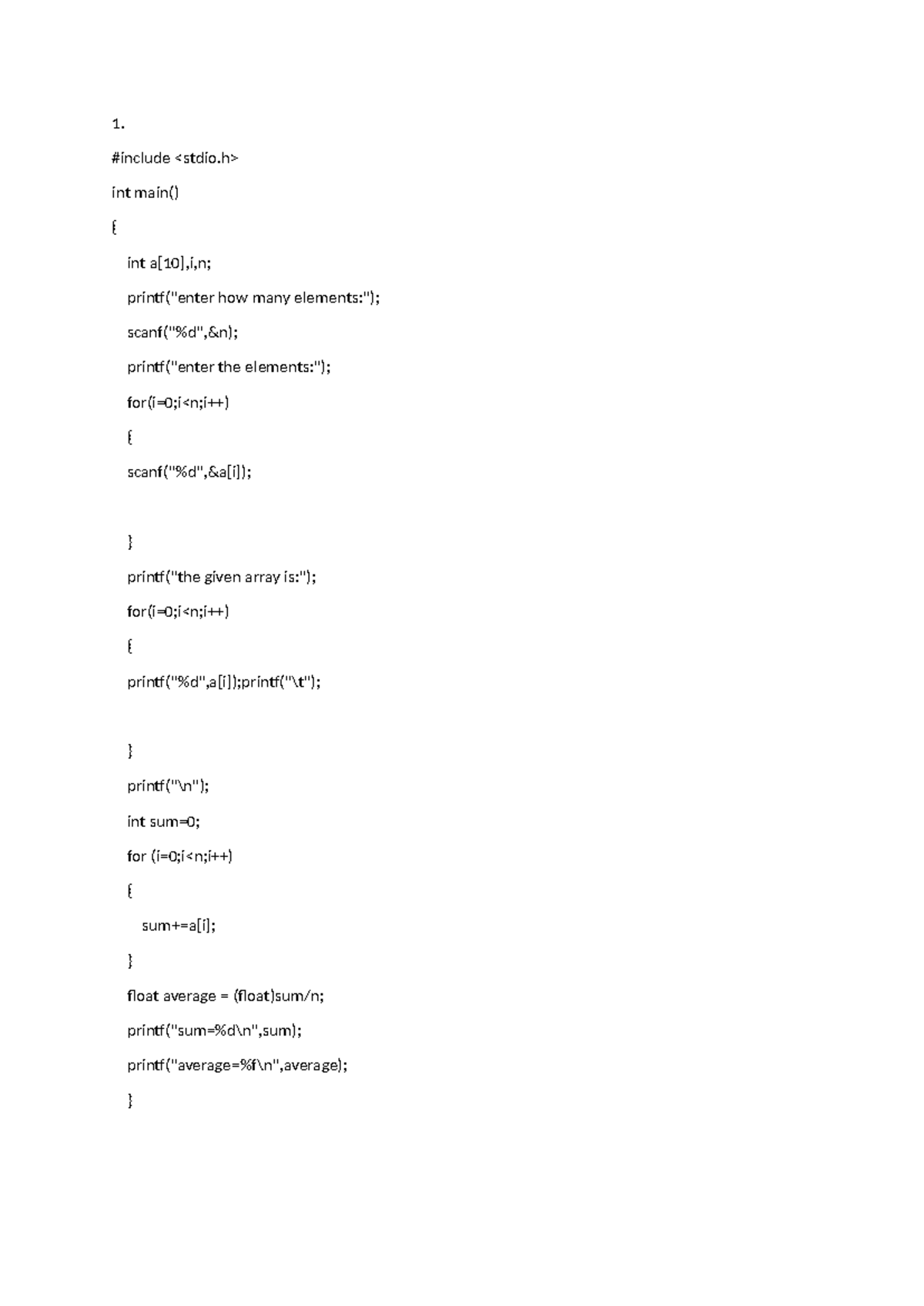 C programs - #include int main() { int a[10],i,n; printf("enter how ...