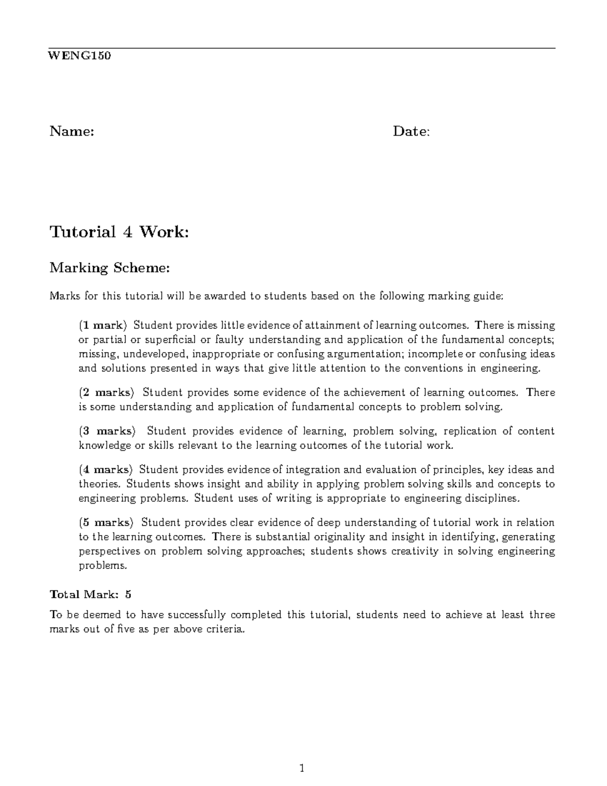 WEng150 Tutorial Electronics 4-AM - WENG Name: Date: Tutorial 4 Work: Marking Scheme: Marks for ...
