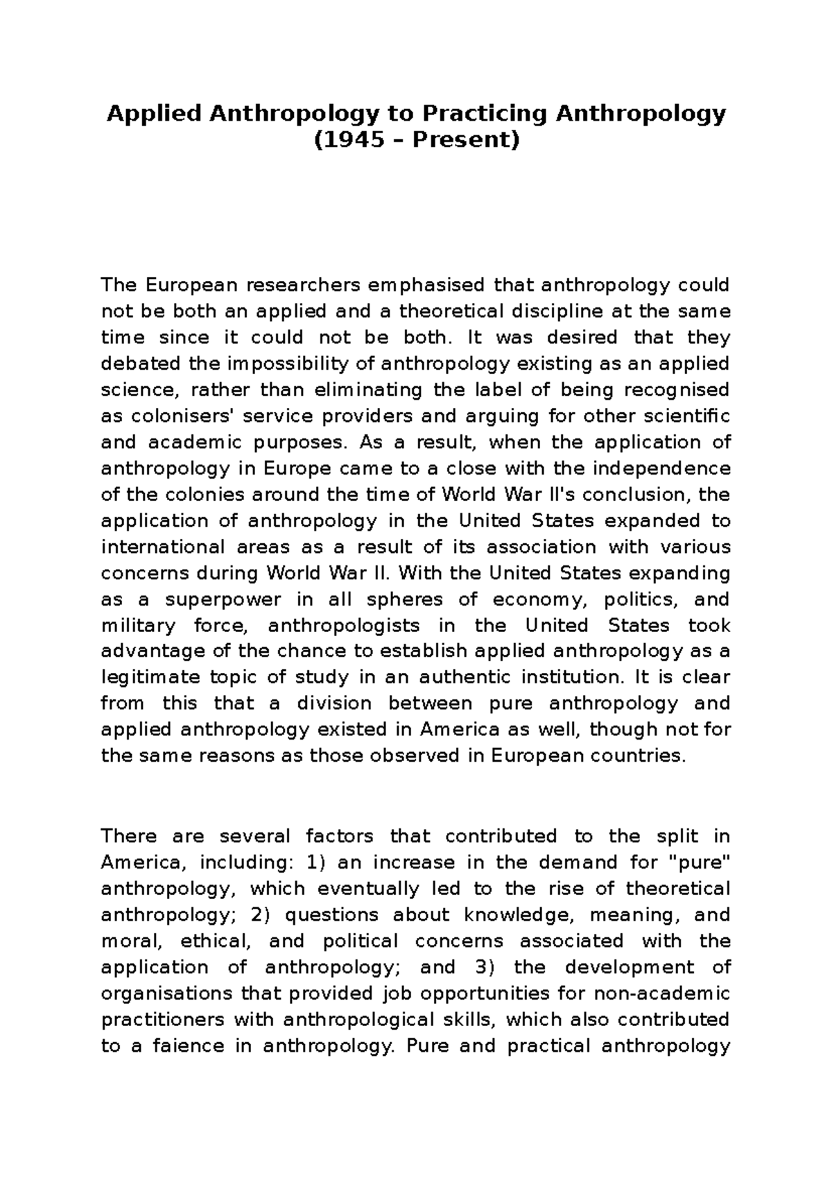 Applied Anthropology to Practicing Anthropology - It was desired that ...