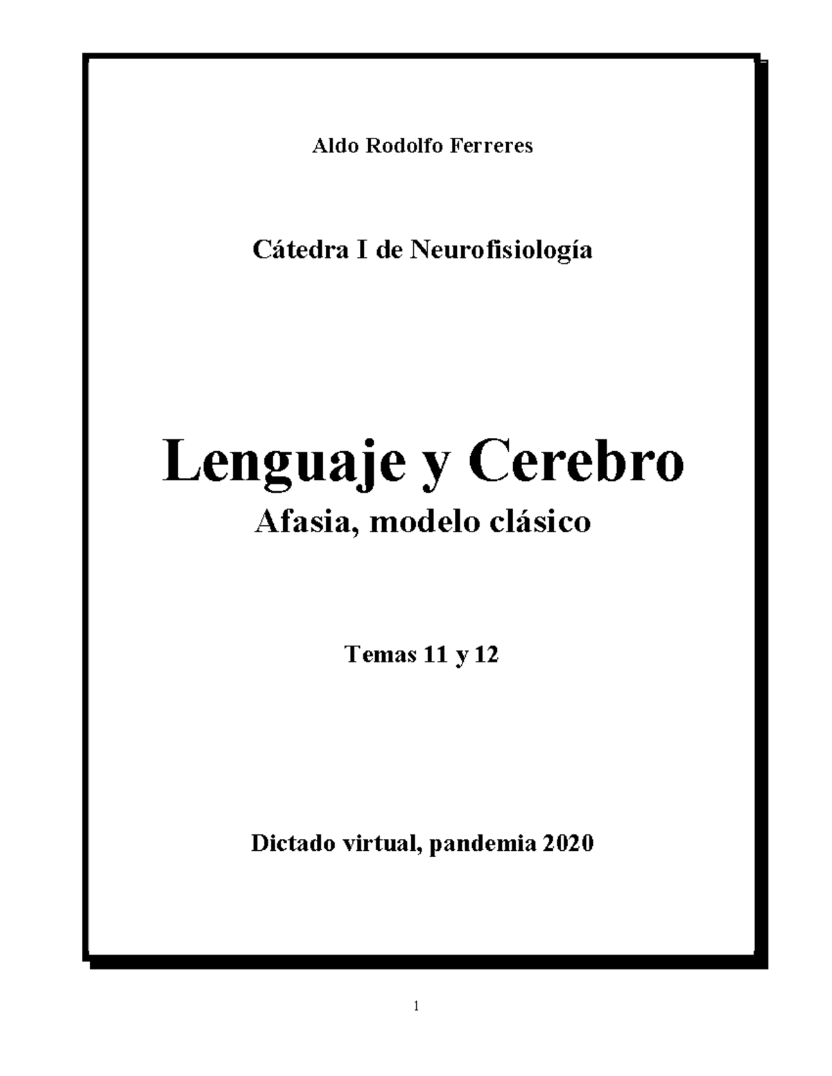 Lenguaje-y-Cerebro-Ferreres 1 - Aldo Rodolfo Ferreres Cátedra I de Neurofisiología Lenguaje y ...