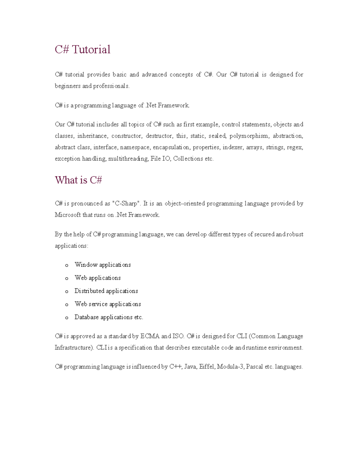 Introduction to csharp - C# Tutorial C# tutorial provides basic and advanced concepts of C#. Our ...
