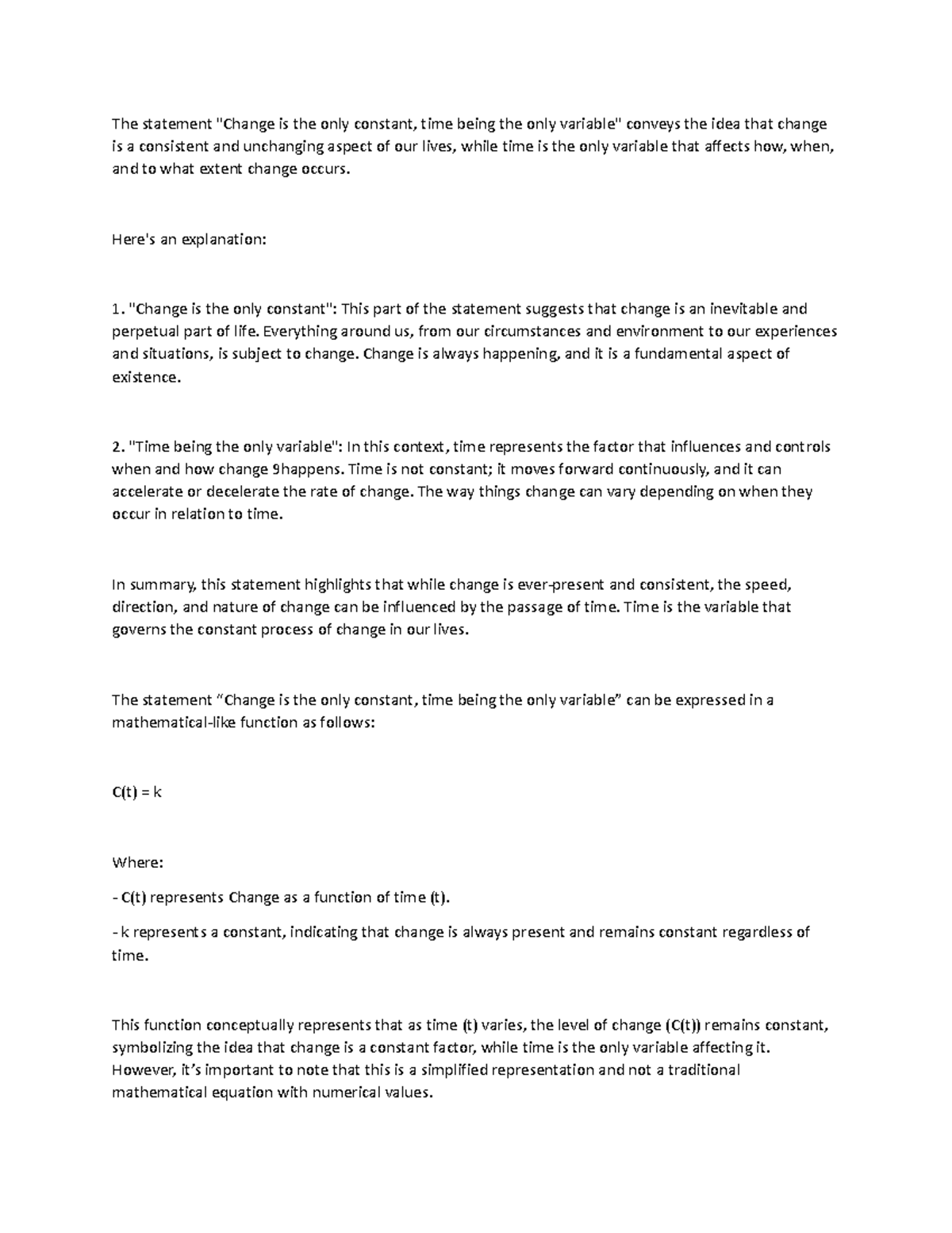 CHange Constant Time Variable - The statement "Change is the only ...