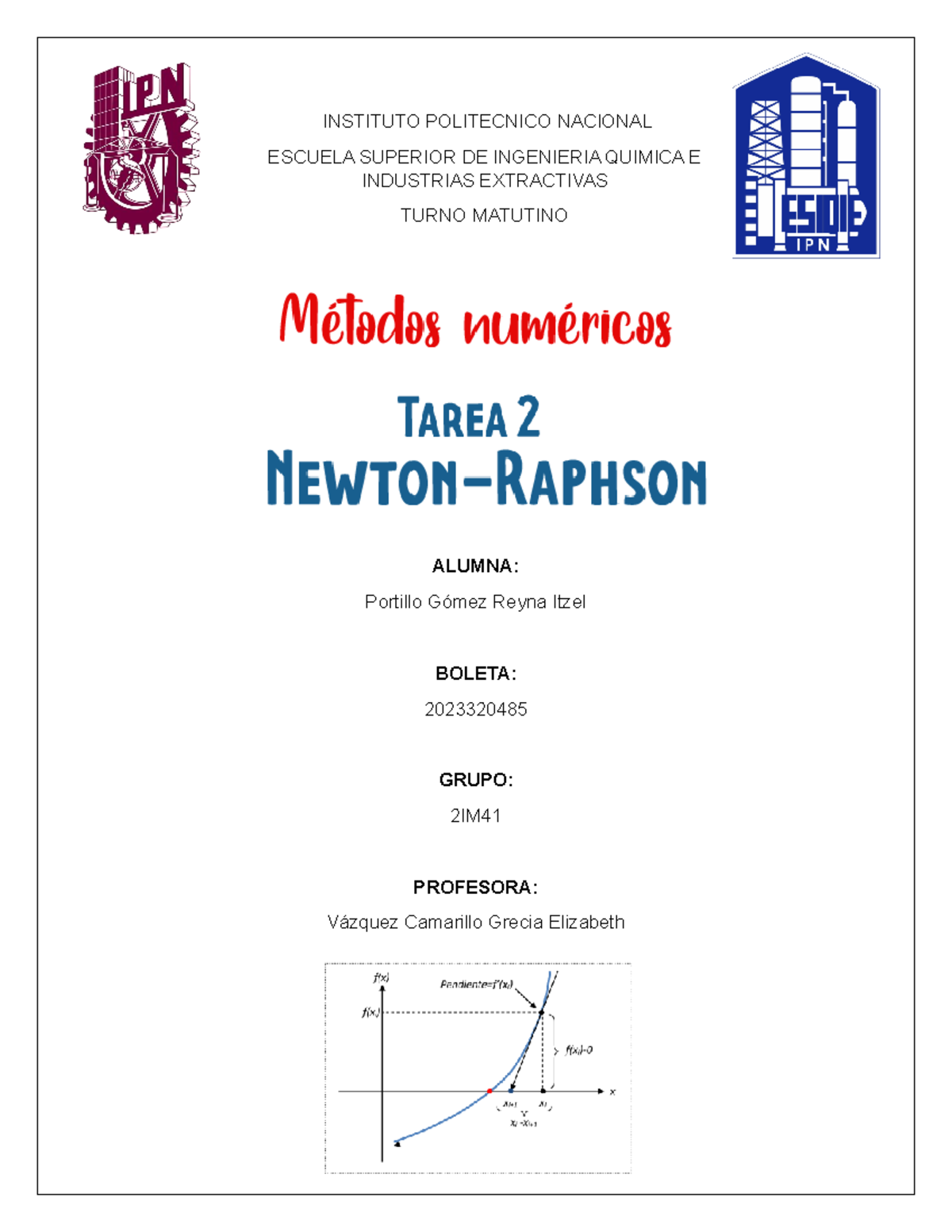 Tarea 2 Newton Raphson Portillo Gomez Reyna Itzel - INSTITUTO POLITECNICO NACIONAL ESCUELA ...