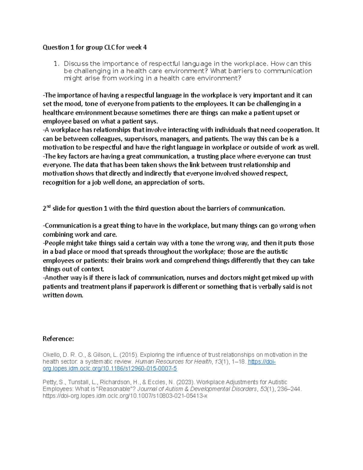 Question 1 for group CLC for week 4 - Question 1 for group CLC for week 4 Discuss the importance ...