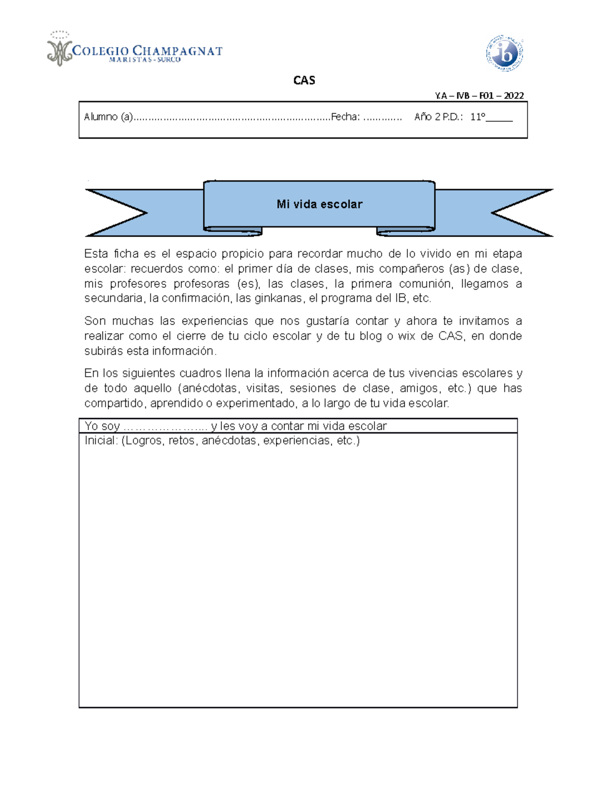 Mi vida escolar - Descripción de vida - CAS Y – IVB – F01 – 2022 Alumno ...