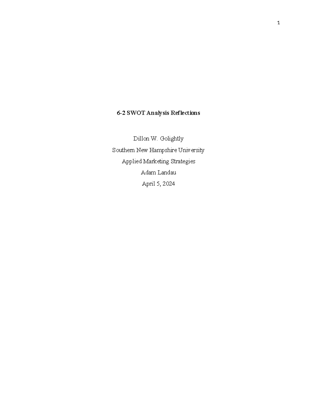 6-2 SWOT Analysis Reflections - 6-2 SWOT Analysis Reflections Dillon W ...