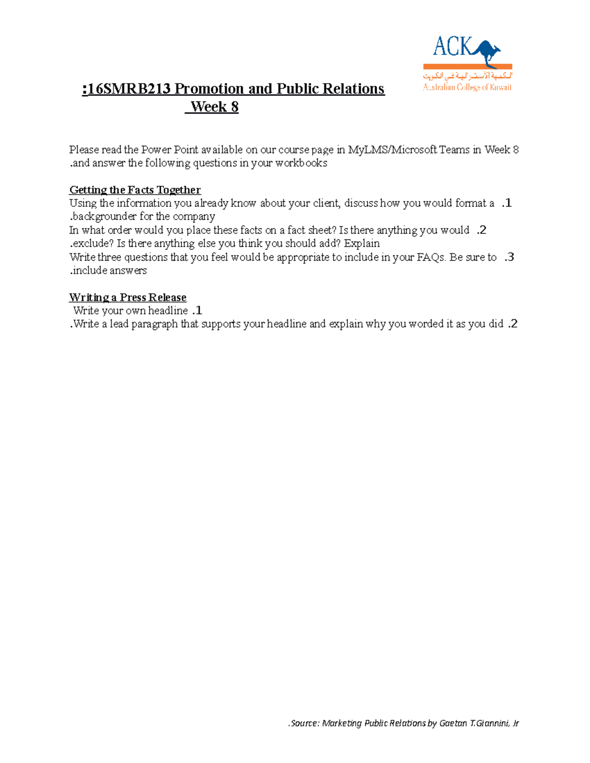 Week 8 exercise 2 - coursework - :16SMRB213 Promotion and Public Relations Week 8 Please read ...