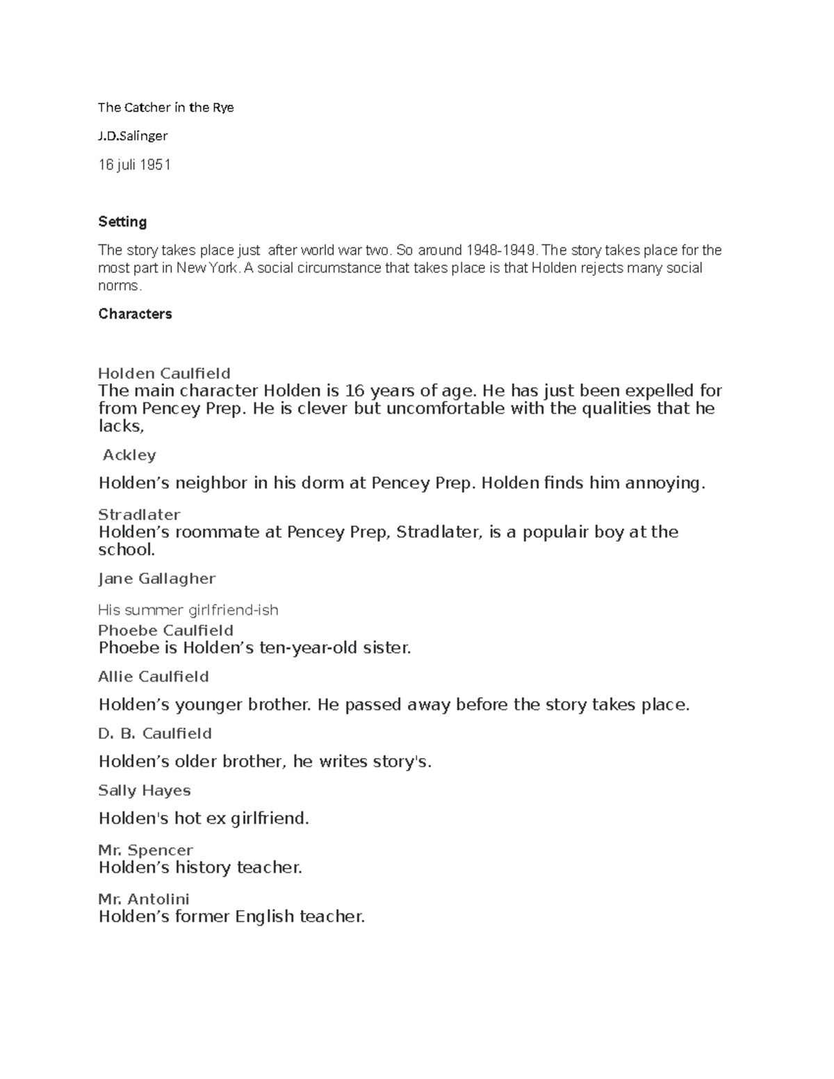 Catcher in the rye - summary - The Catcher in the Rye J.D 16 juli 1951 ...