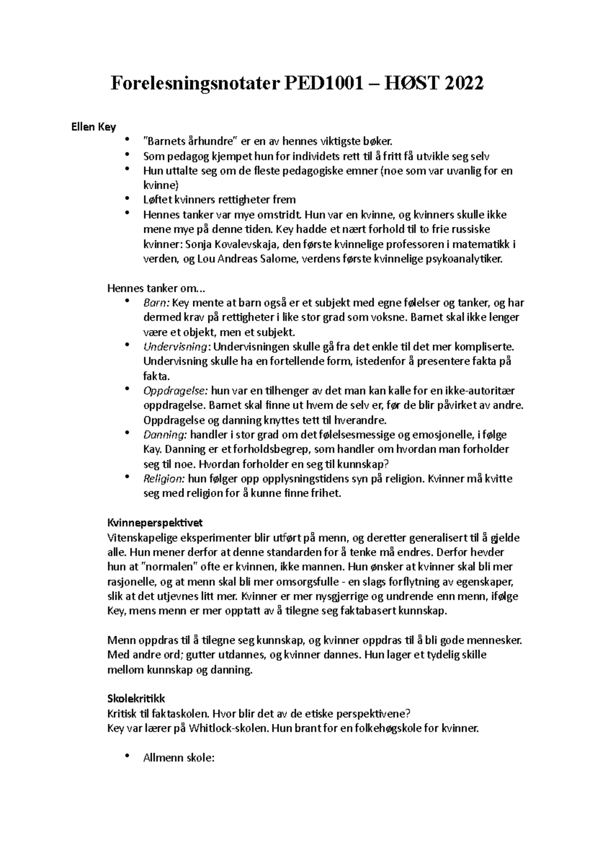 Forelesningsnotater PED1001. Key - Forelesningsnotater PED1001 – HØST 2022 Ellen Key "Barnets ...