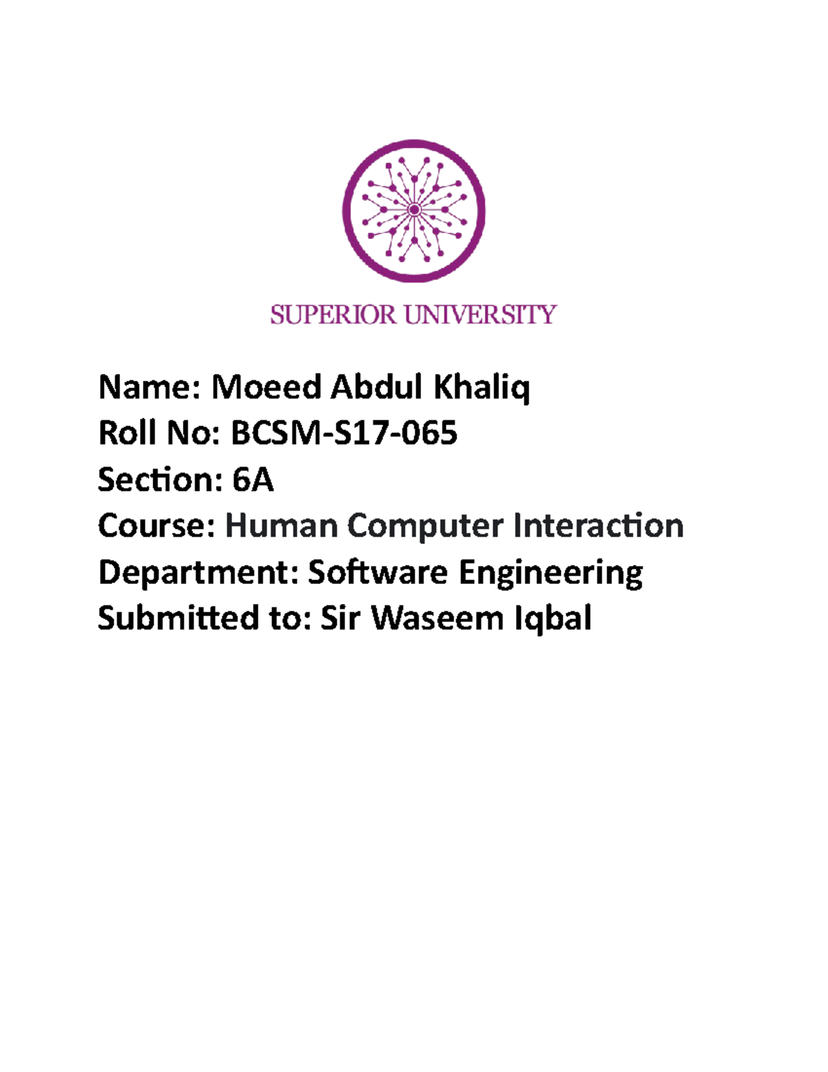 HCI Assignment 3 Report - Name: Moeed Abdul Khaliq Roll No: BCSM-S17 ...