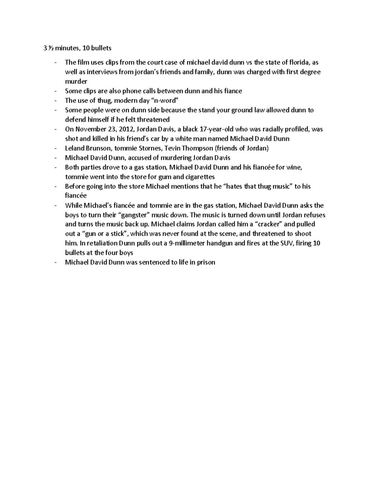 Journalism 101 notes - 3 Ω minutes, 10 bullets The film uses clips from ...