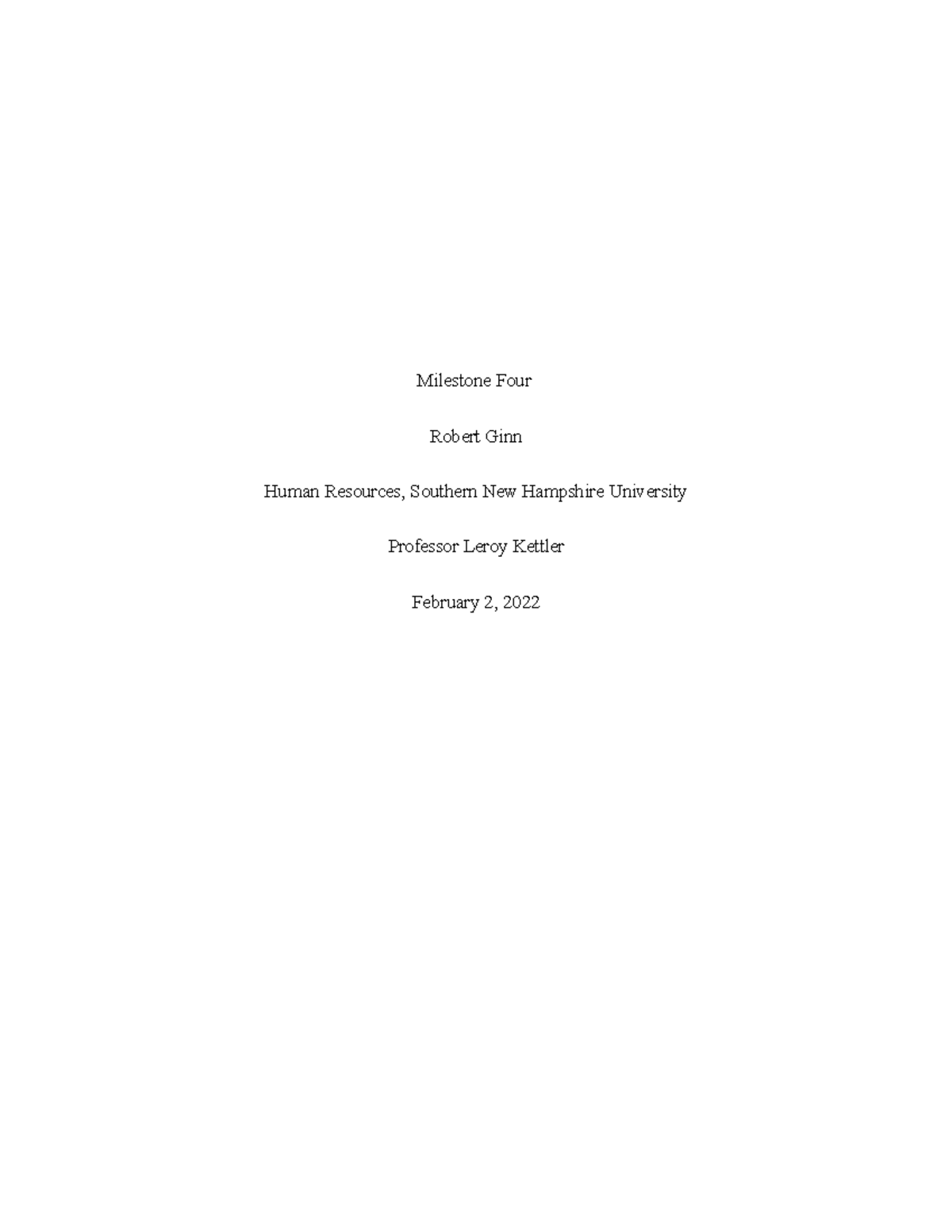 Milestone 4 - Milestone Four Robert Ginn Human Resources, Southern New ...