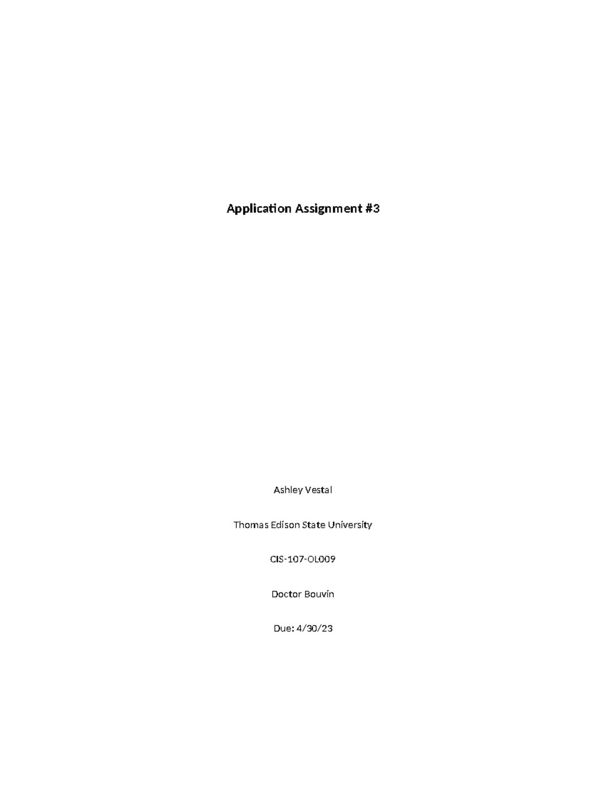 Application Assignment #3 - Application Assignment Ashley Vestal Thomas Edison State University ...