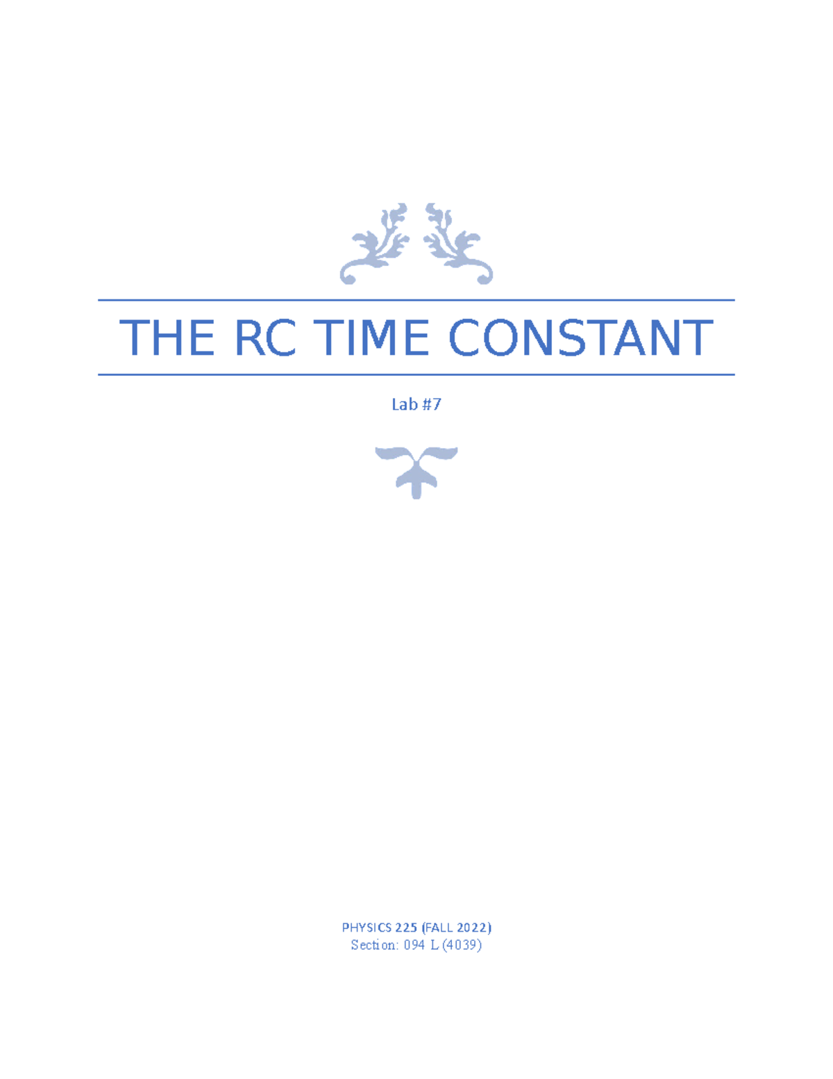 The RC time constant - lab - THE RC TIME CONSTANT Lab PHYSICS 225 (FALL ...