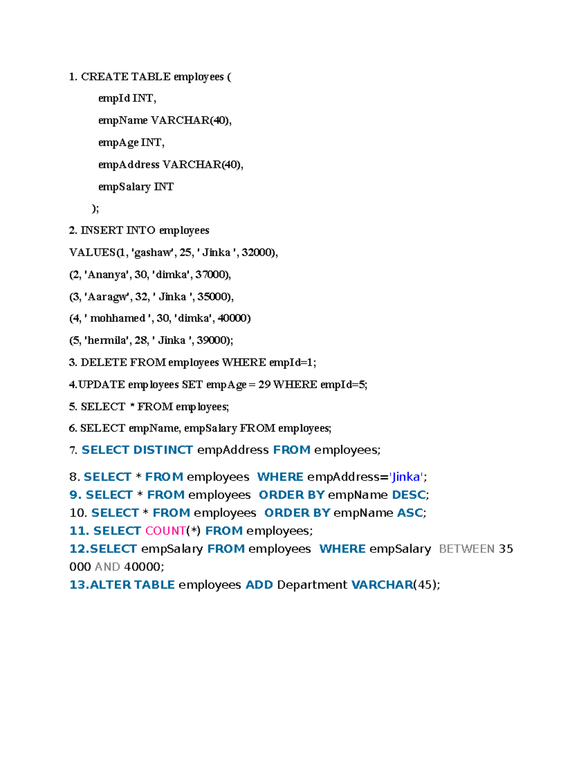Ansewr - CREATE TABLE employees ( empId INT, empName VARCHAR(40), empAge INT, empAddress - Studocu