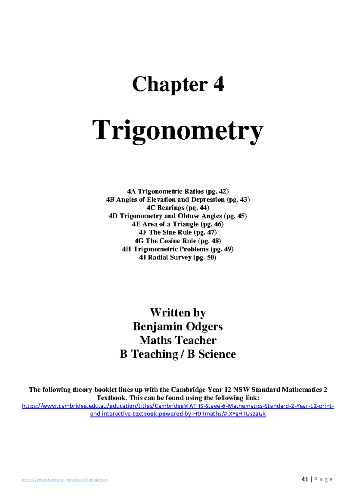 YR12 Chapter 4 - maths - Chapter 4 Trigonometry 4 A Trigonometric Ratios (pg. 42 ) 4 B Angles of ...