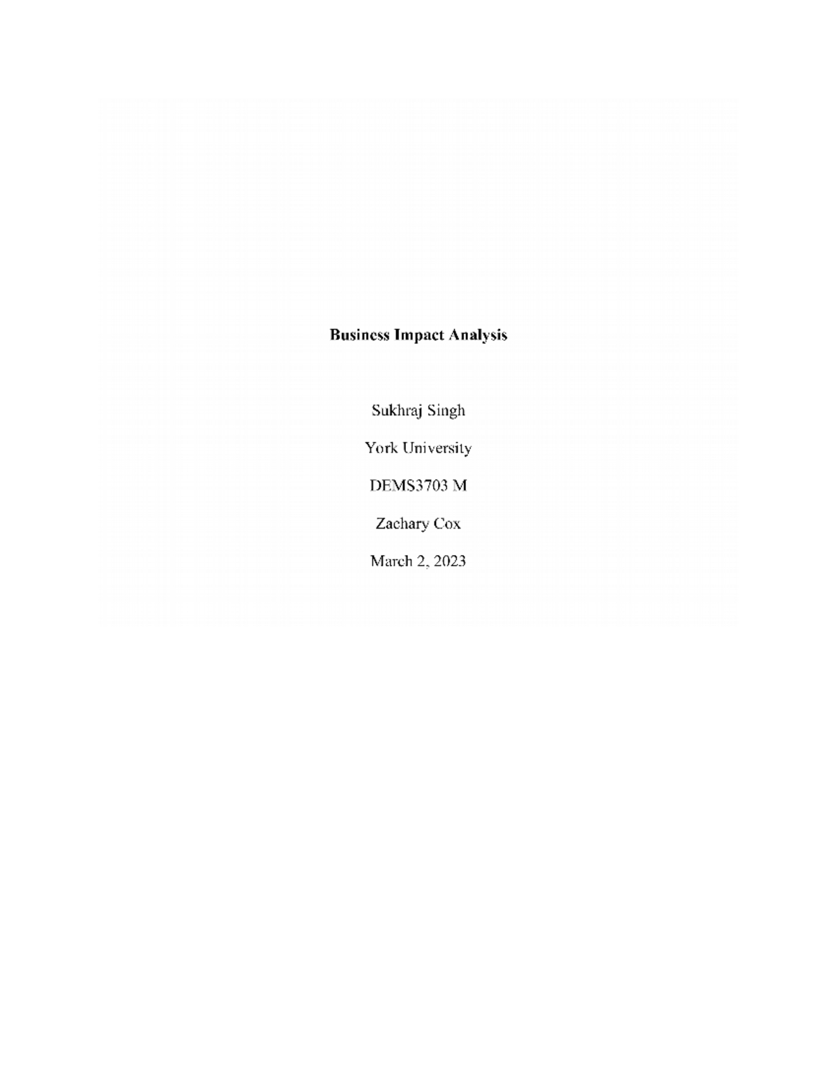 BIA - BIA assignment - The process of identifying and assessing the ...