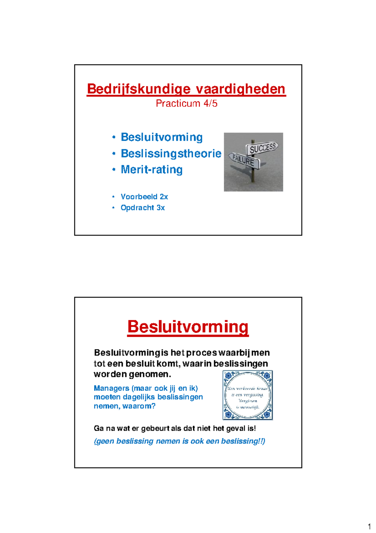 Sheets - Besluitvorming 2014 - Bedrijfskundige vaardigheden Practicum ...