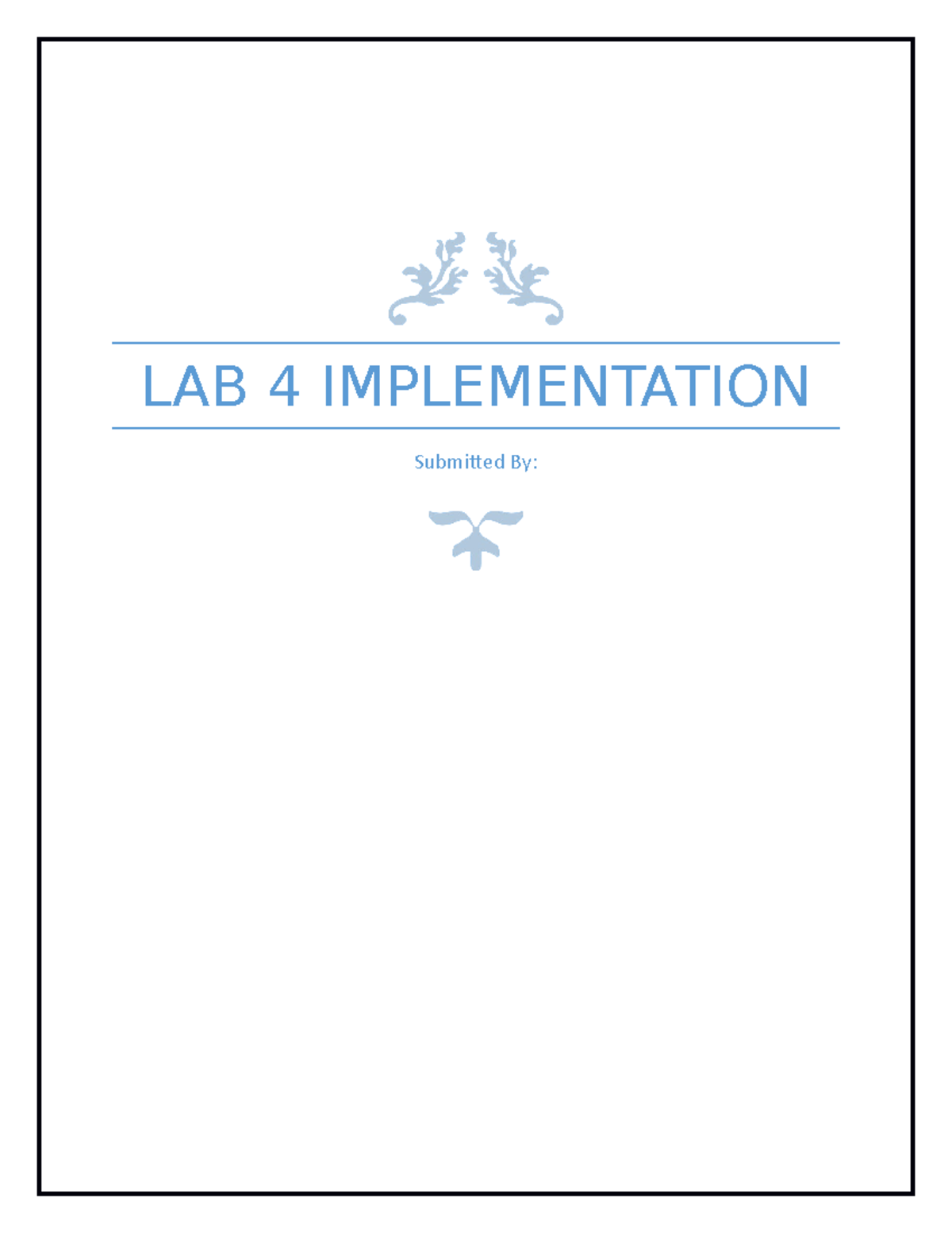 Lab4 Implementation - LAB 4 IMPLEMENTATION Submitted By: Implementation Screenshots: Main Class ...