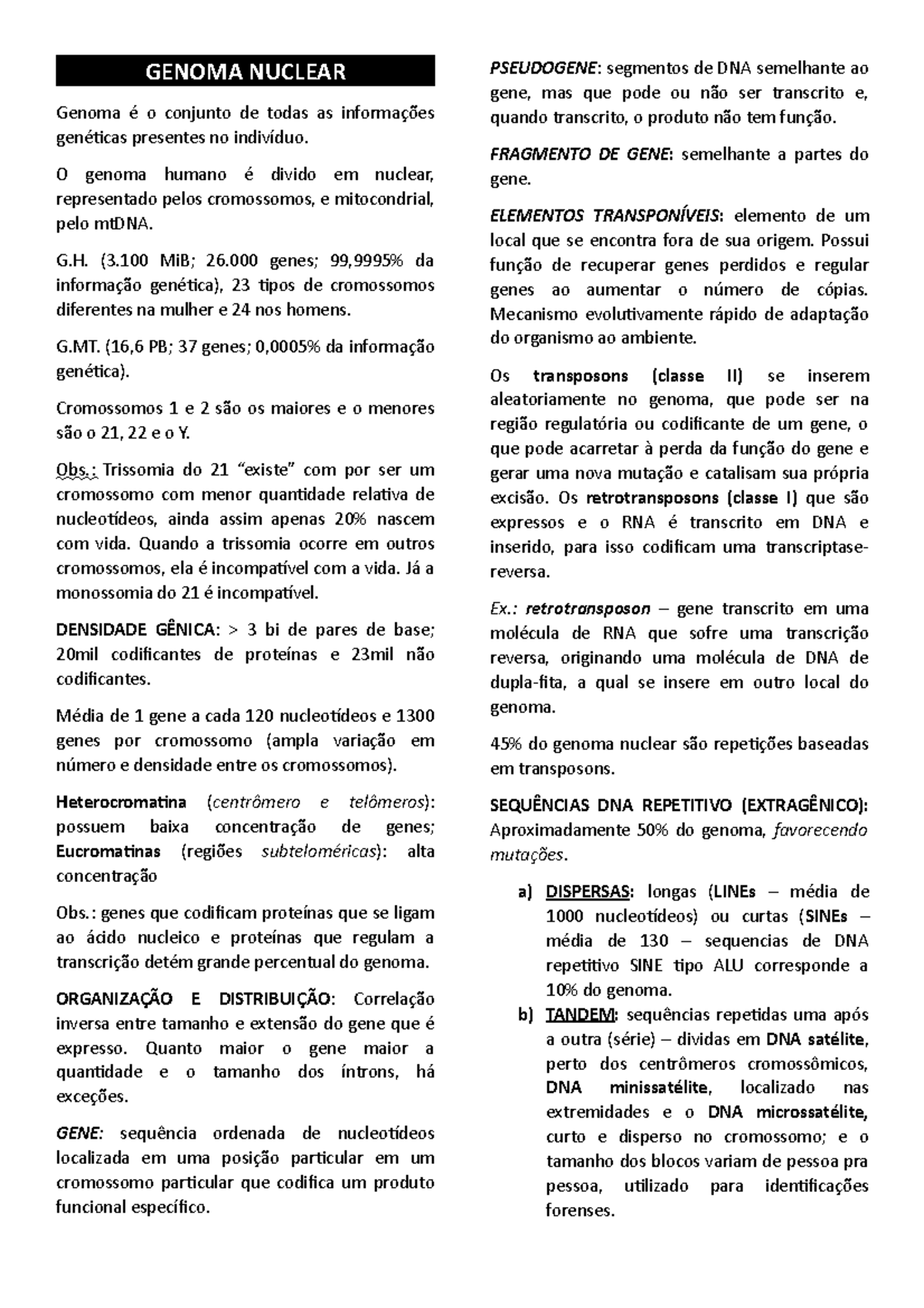 Genoma Nuclear - Genética - GENOMA NUCLEAR Genoma é o conjunto de todas ...