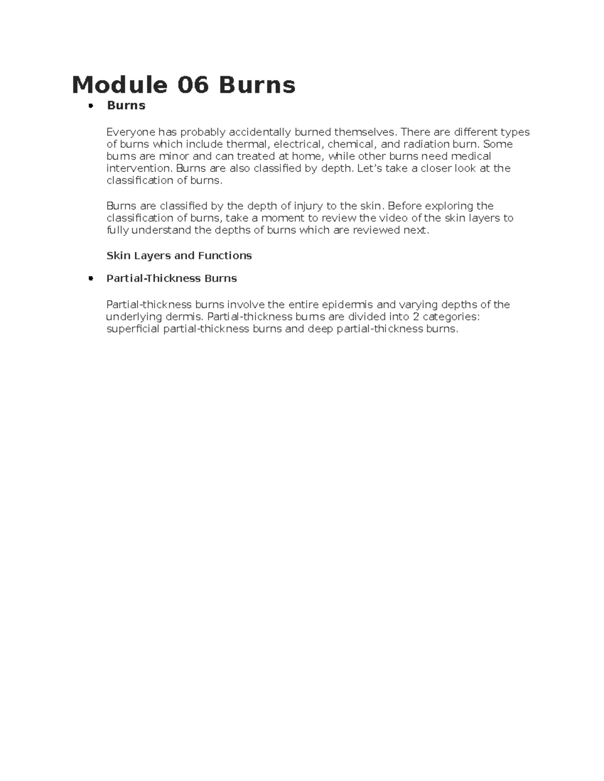 Module 06 Burns - Module 06 Burns Burns Everyone has probably accidentally burned themselves ...