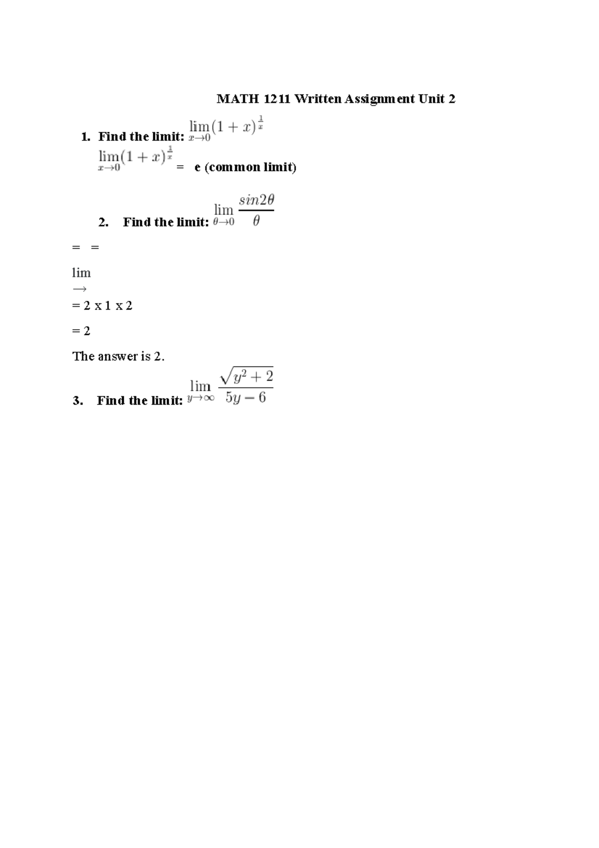 MATH 1211 Written Assignment Unit 2 - MATH 1211 Written Assignment Unit 2 Find the limit: = e ...