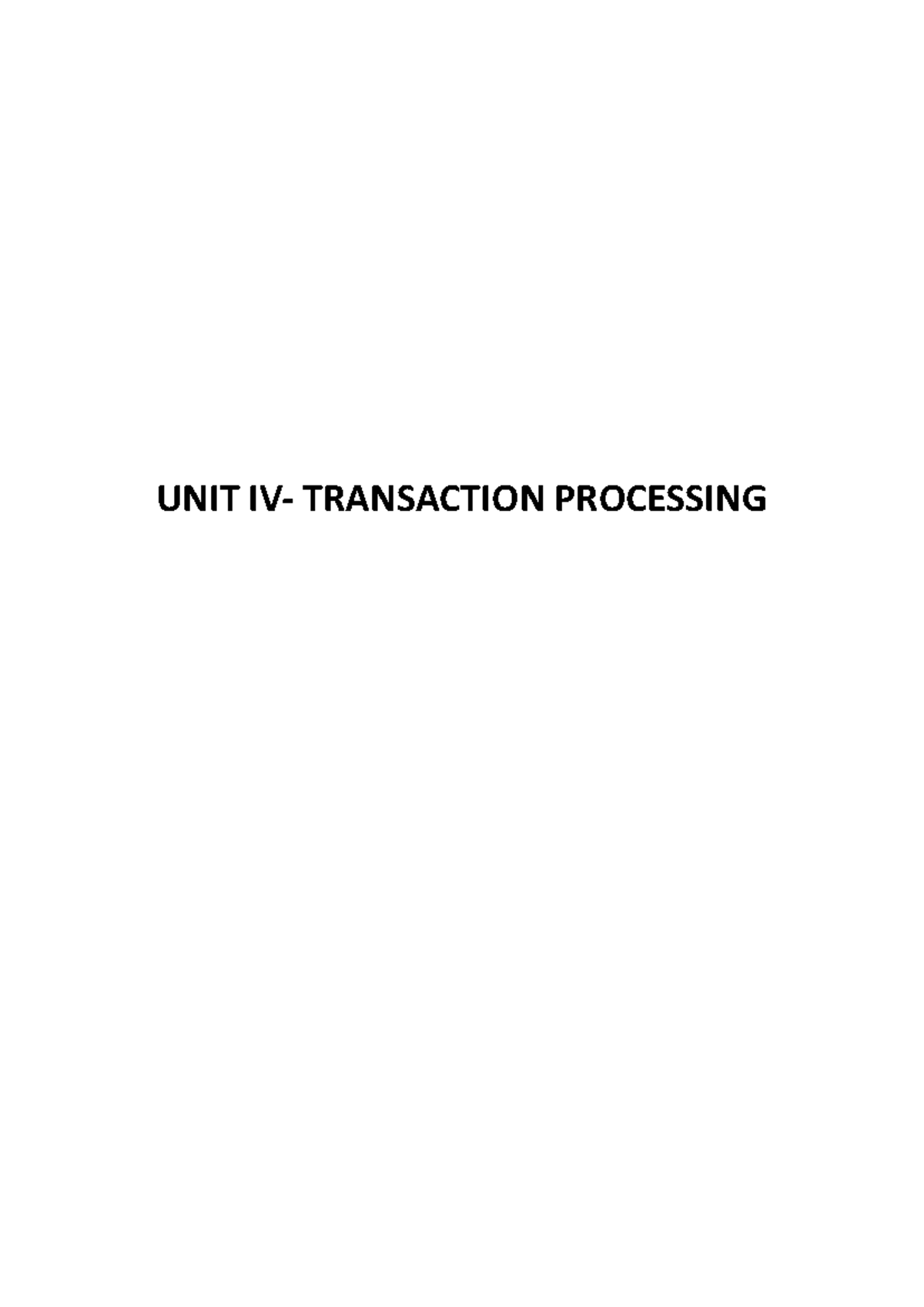Unit Iv Transaction Processing Unit Iv Transaction Processing Unit