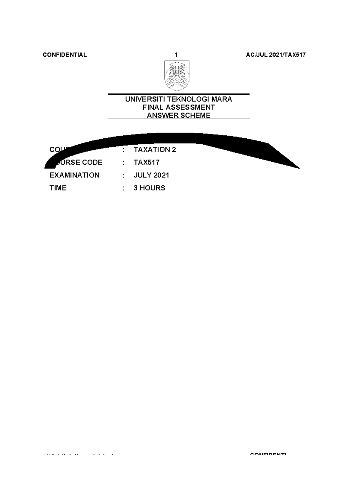 TAX517 JUL 2021 - useful - CONFIDENTIAL 1 AC/JUL 2021/TAX UNIVERSITI TEKNOLOGI MARA FINAL ...