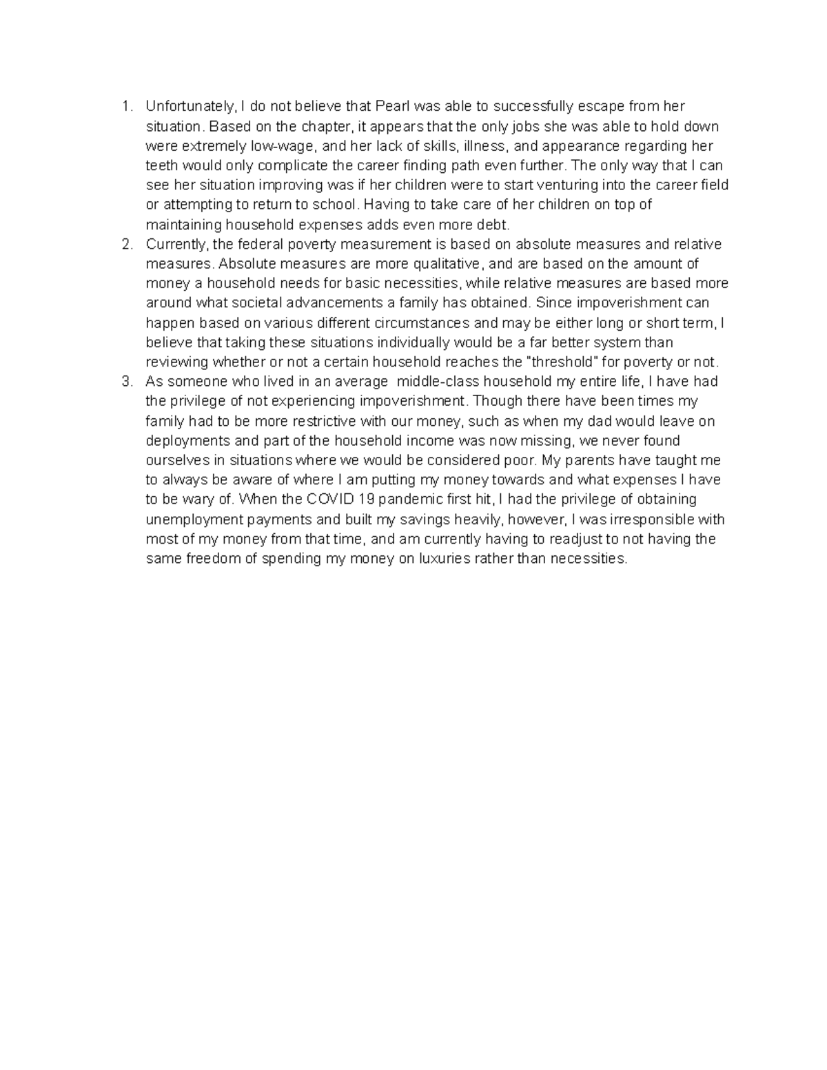 Assignment #1 - Unfortunately, I do not believe that Pearl was able to ...