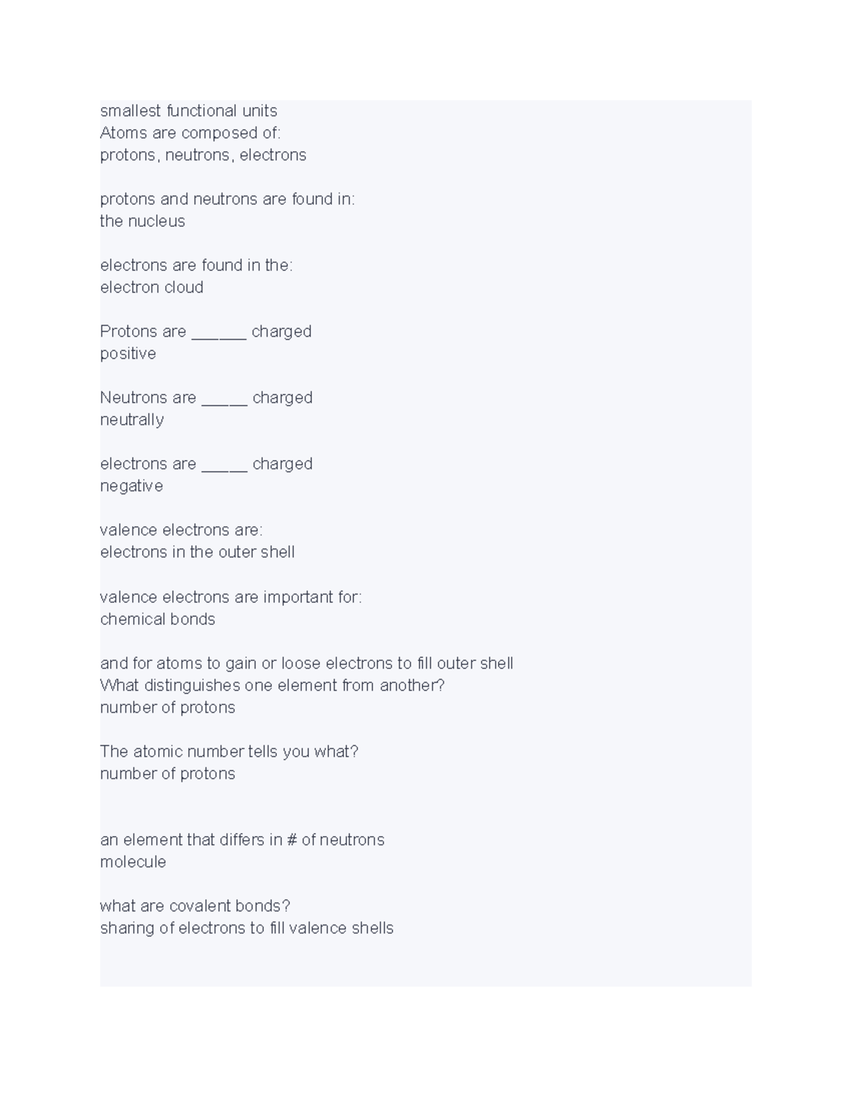 Bio 2 - study material - smallest functional units Atoms are composed ...