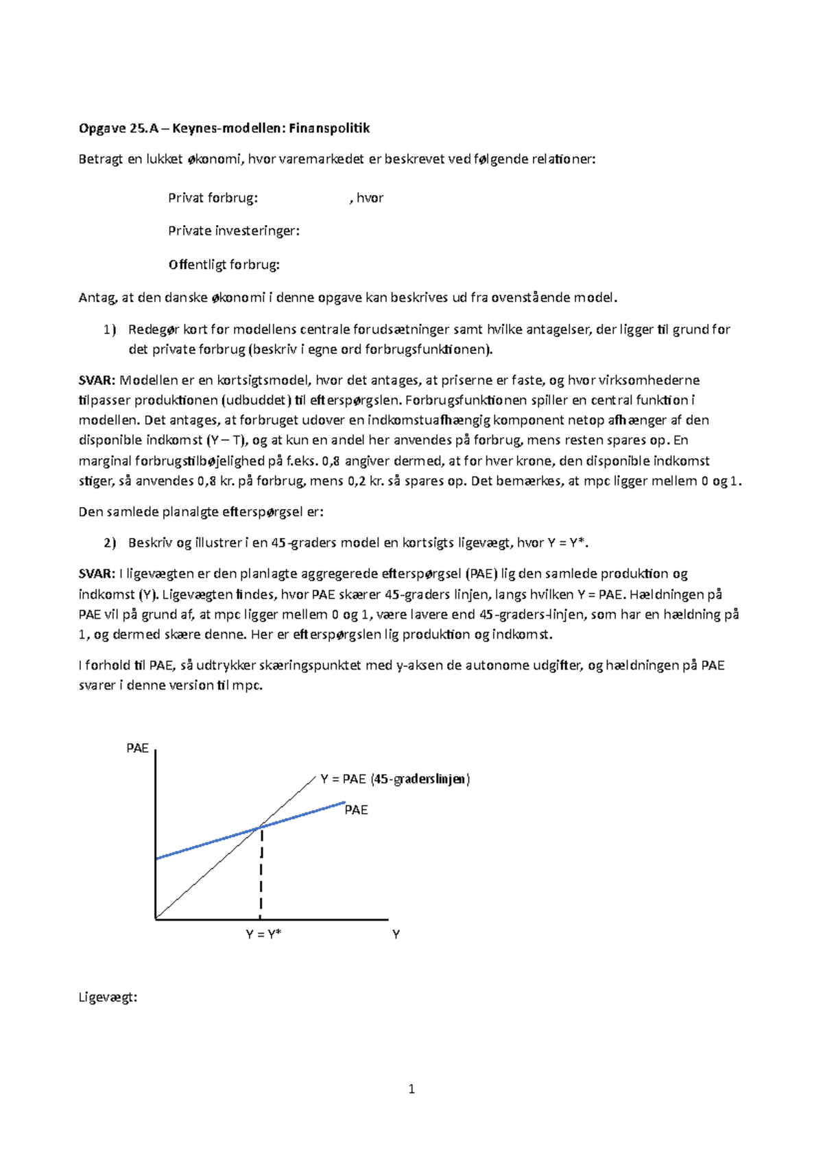 Opg. 13.A – Finanspolitik i Keynes VEJL - Opgave 25 – Keynes-modellen ...