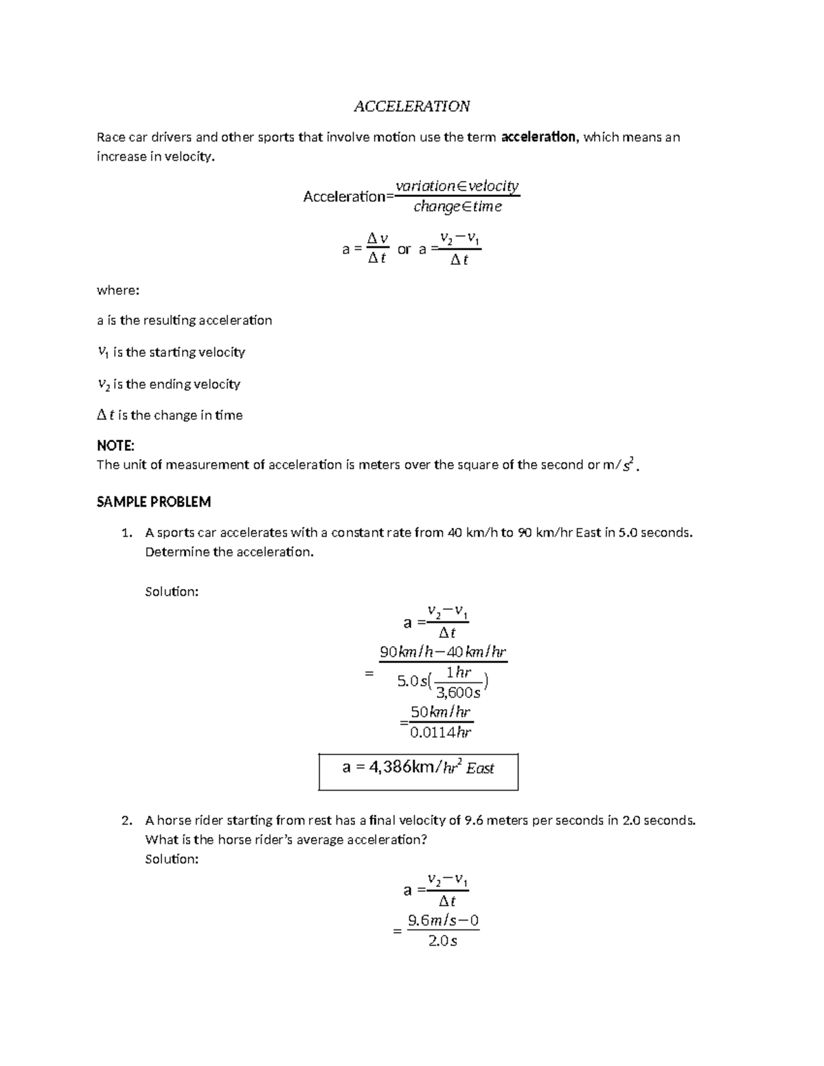 Acceleration - ACCELERATION Race car drivers and other sports that involve motion use the term ...