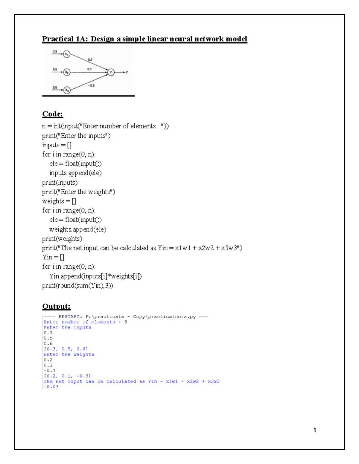 SCT Journal - Practical 1 A: Design a simple linear neural network model Code: n = - Studocu
