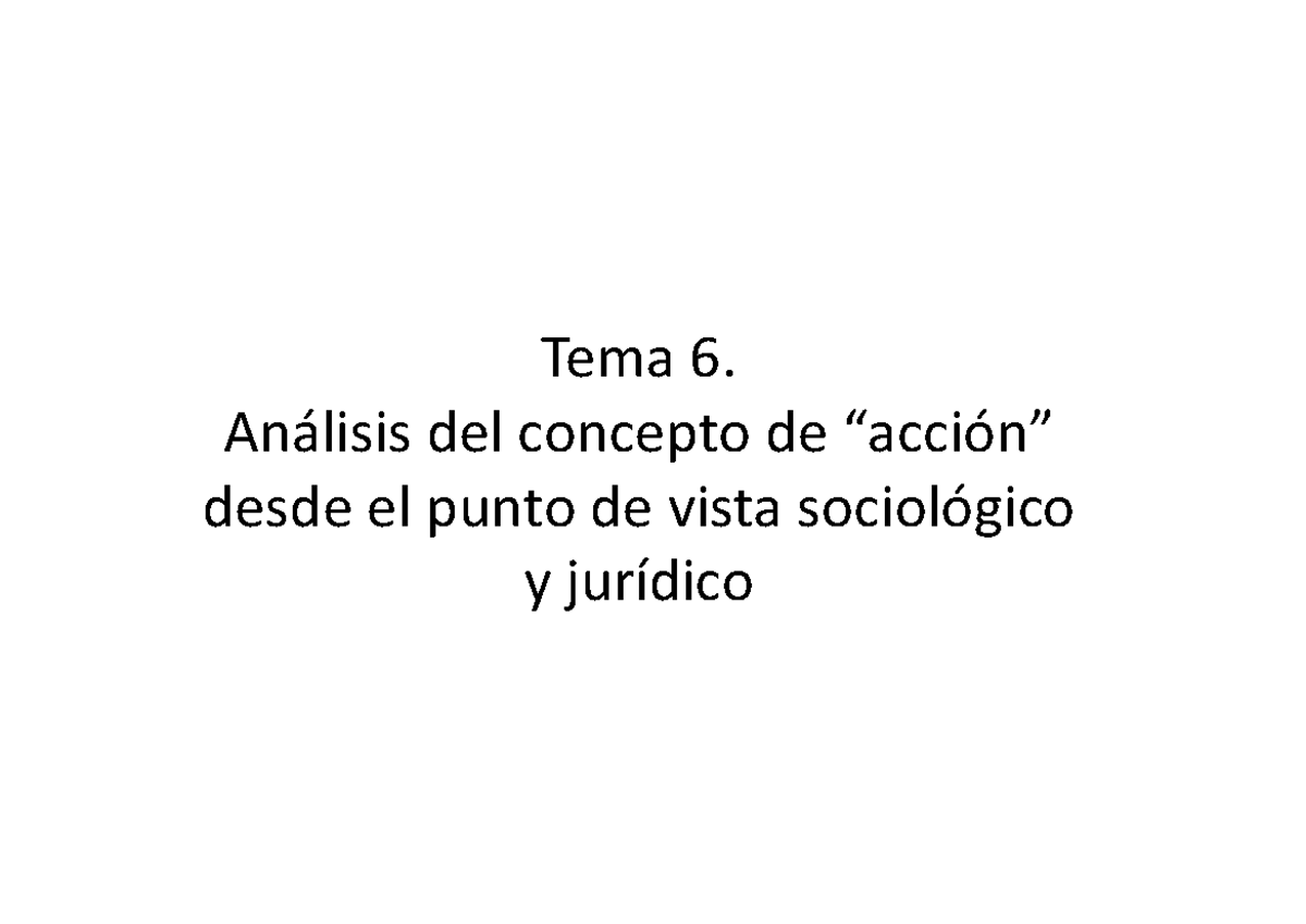 TEMA 6 Acción - accion 6 - Tema 6. Análisis del concepto de “acción ...
