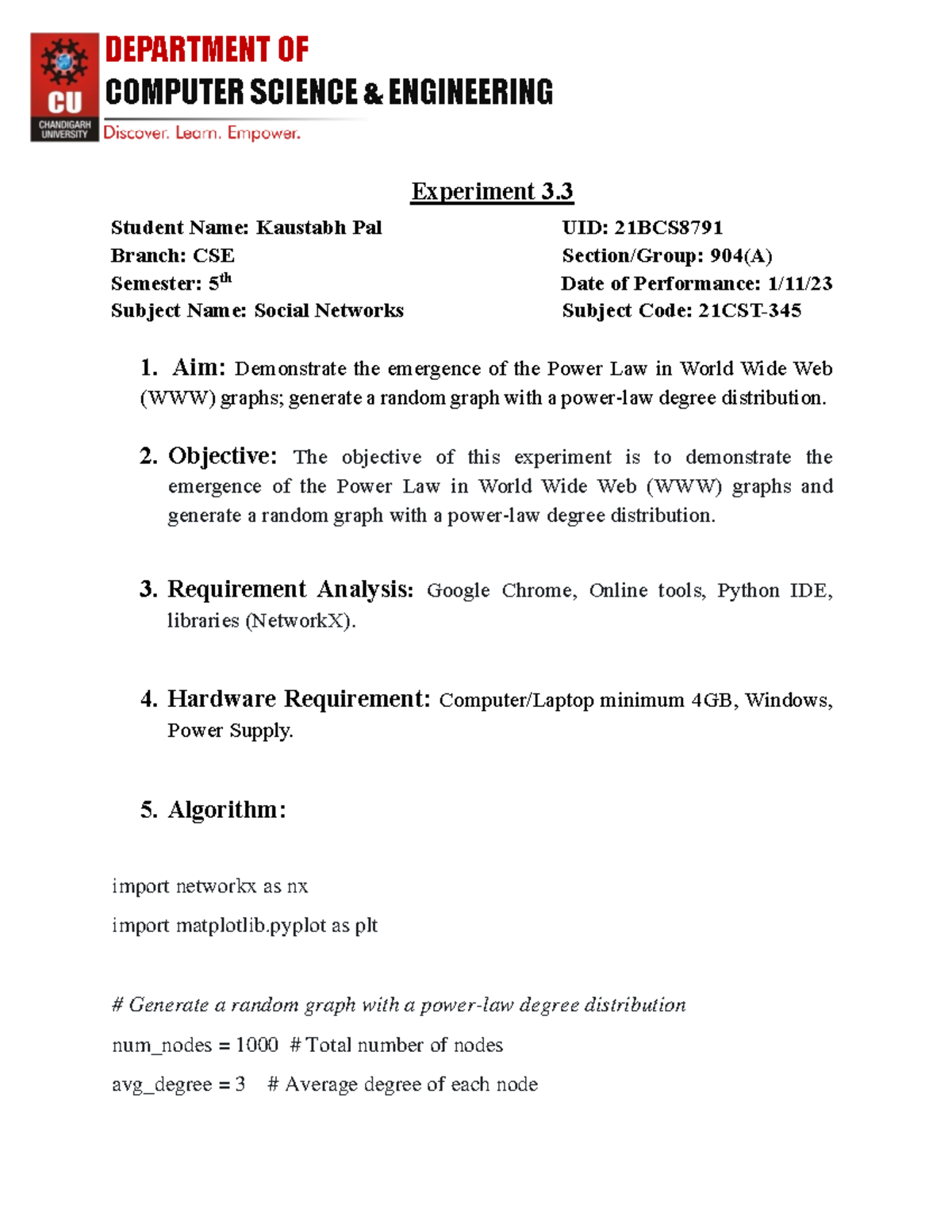 SN exp10 - Exp 10 - COMPUTER SCIENCE & ENGINEERING Experiment 3. 3 Student Name: Kaustabh Pal ...