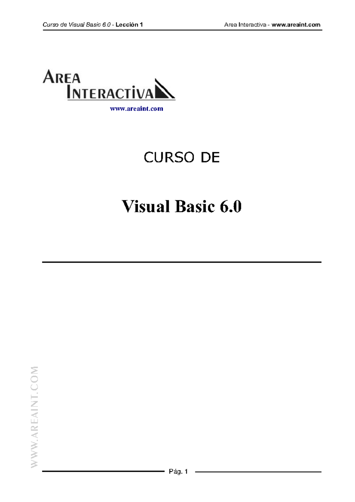 Vb6-1 - Material didactico. - WWW.AREAINT areaint CURSO DE Visual Basic 6. WWW.AREAINT LECCIÓN 1 ...