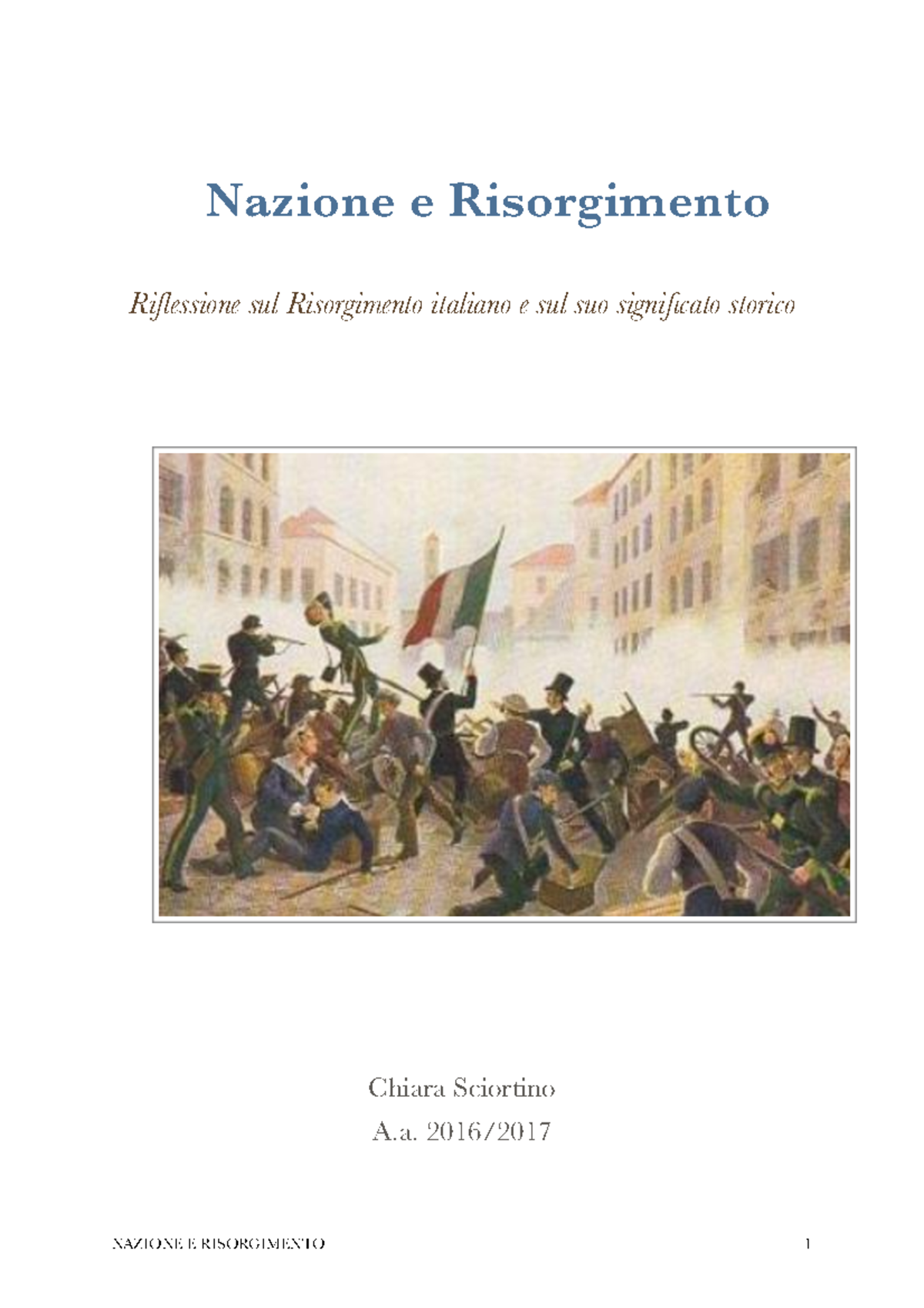 Saggio - Nazione e risorgimento - Storia Contemporanea - Nazione e Risorgimento Riflessione sul ...