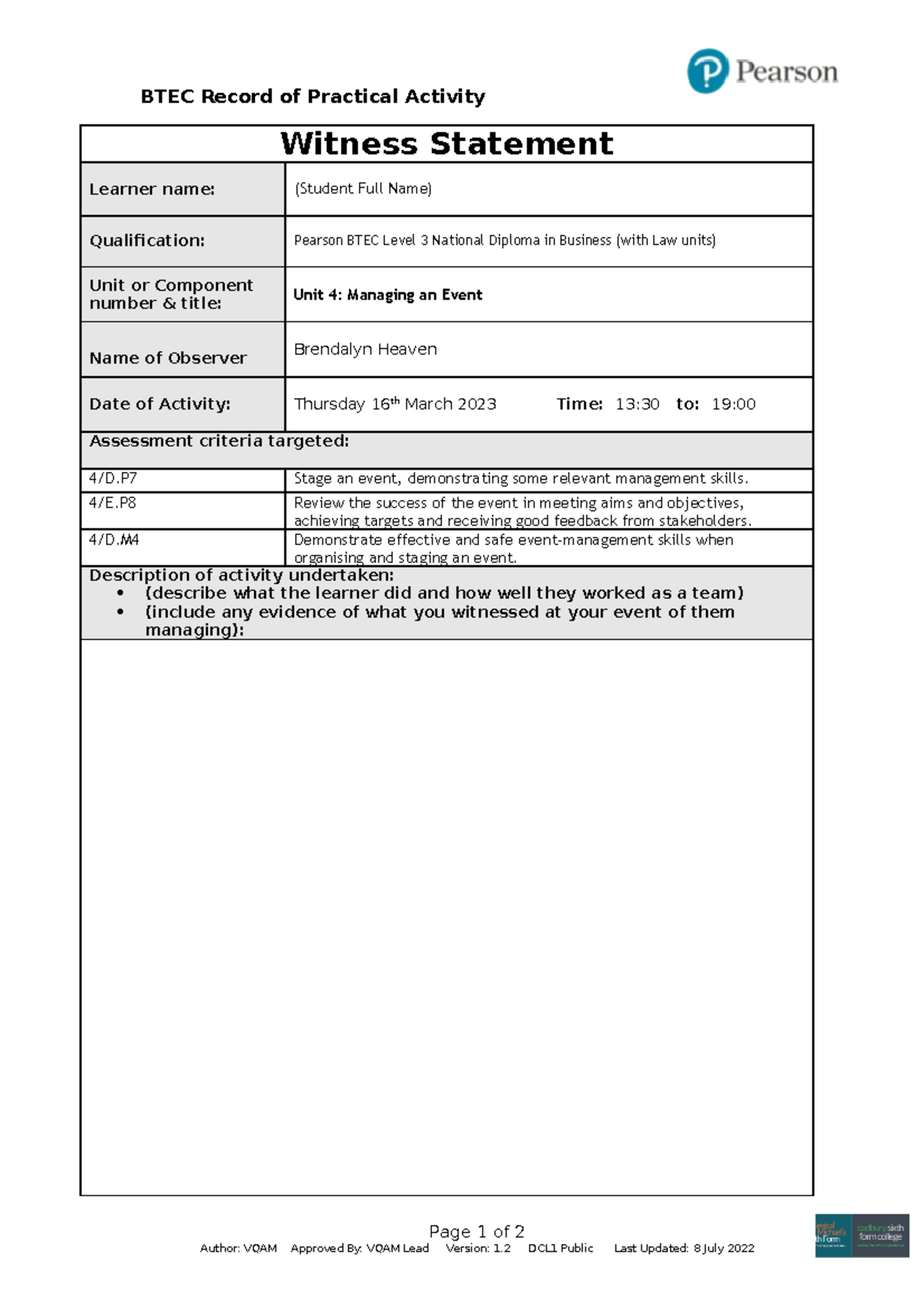 U4 Witness Statement 2023 - BTEC Record of Practical Activity Witness Statement Learner name ...