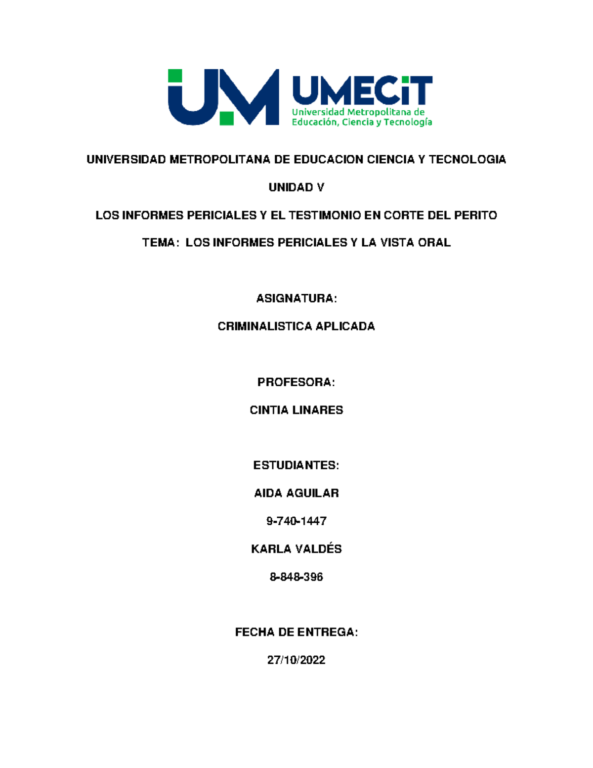 Unidad V - Monografia Los Informes Periciales y el Testimonio en Corte ...