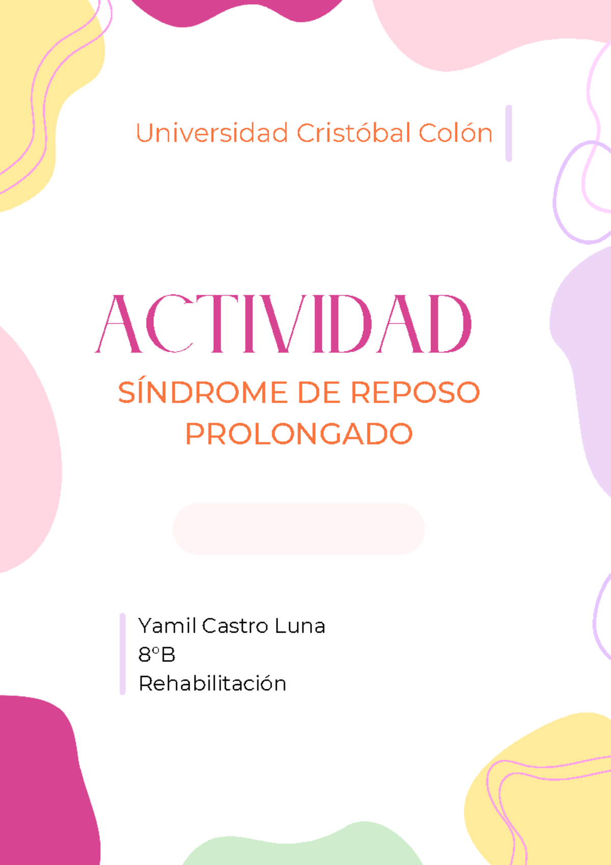 Actividad Síndrome de reposo prolongado - Actividad SÍNDROME DE REPOSO ...