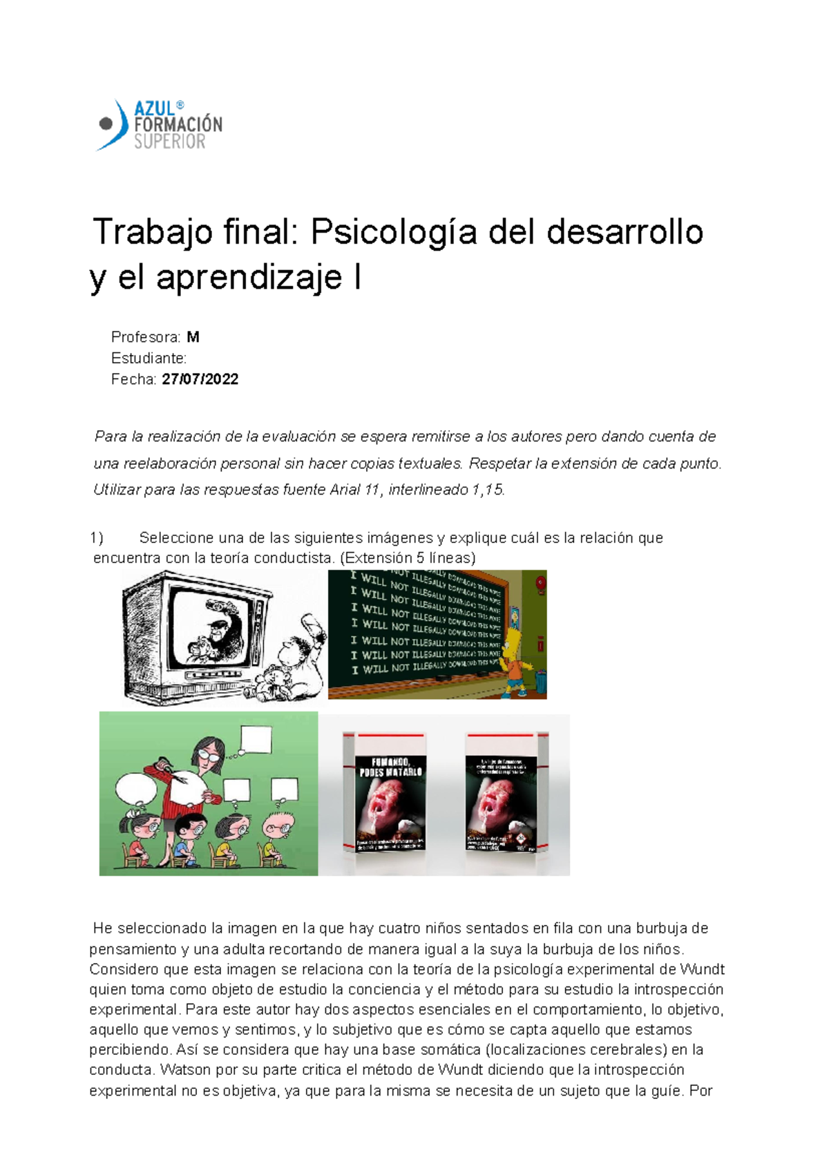 Trabajo final Psicología del desarrollo y el aprendizaje I - Trabajo final: Psicología del - Studocu