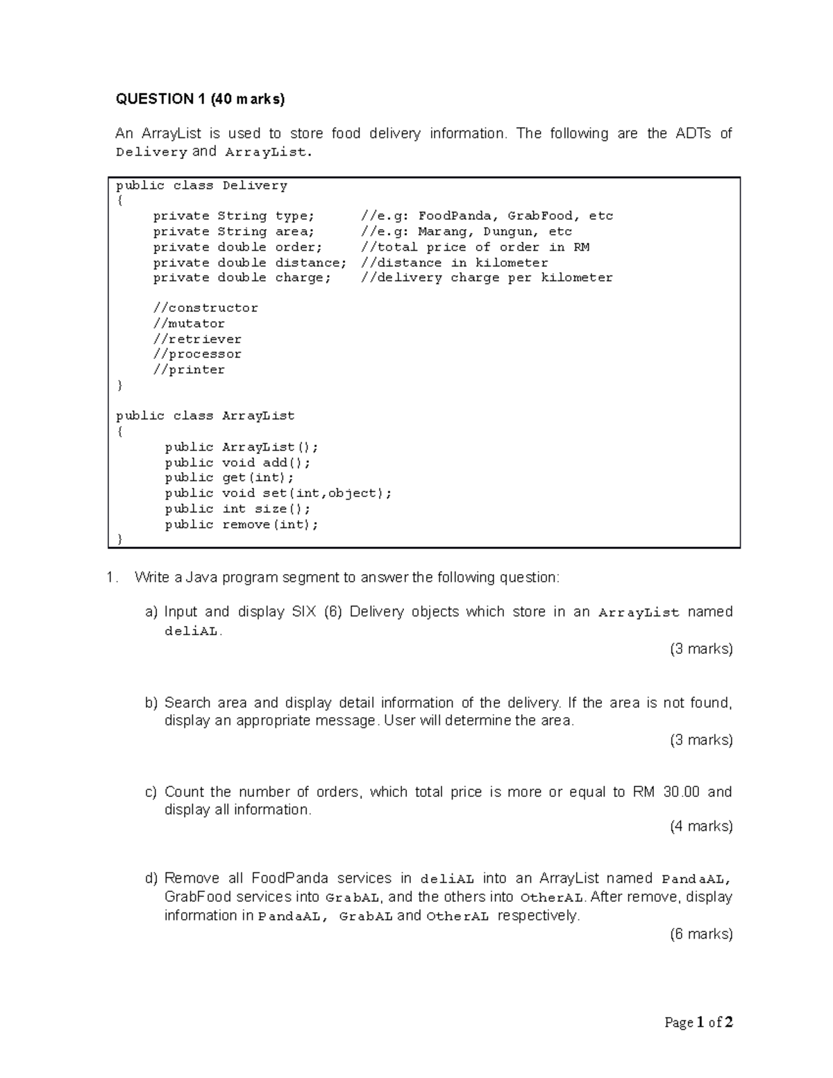 Assignment- Arraylist - QUESTION 1 (40 marks) An ArrayList is used to ...