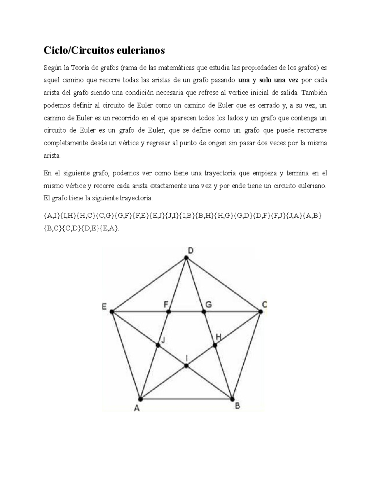 Ciclos eulerianos, explicacion del tema - Ciclo/Circuitos eulerianos Según la Teoría de grafos ...